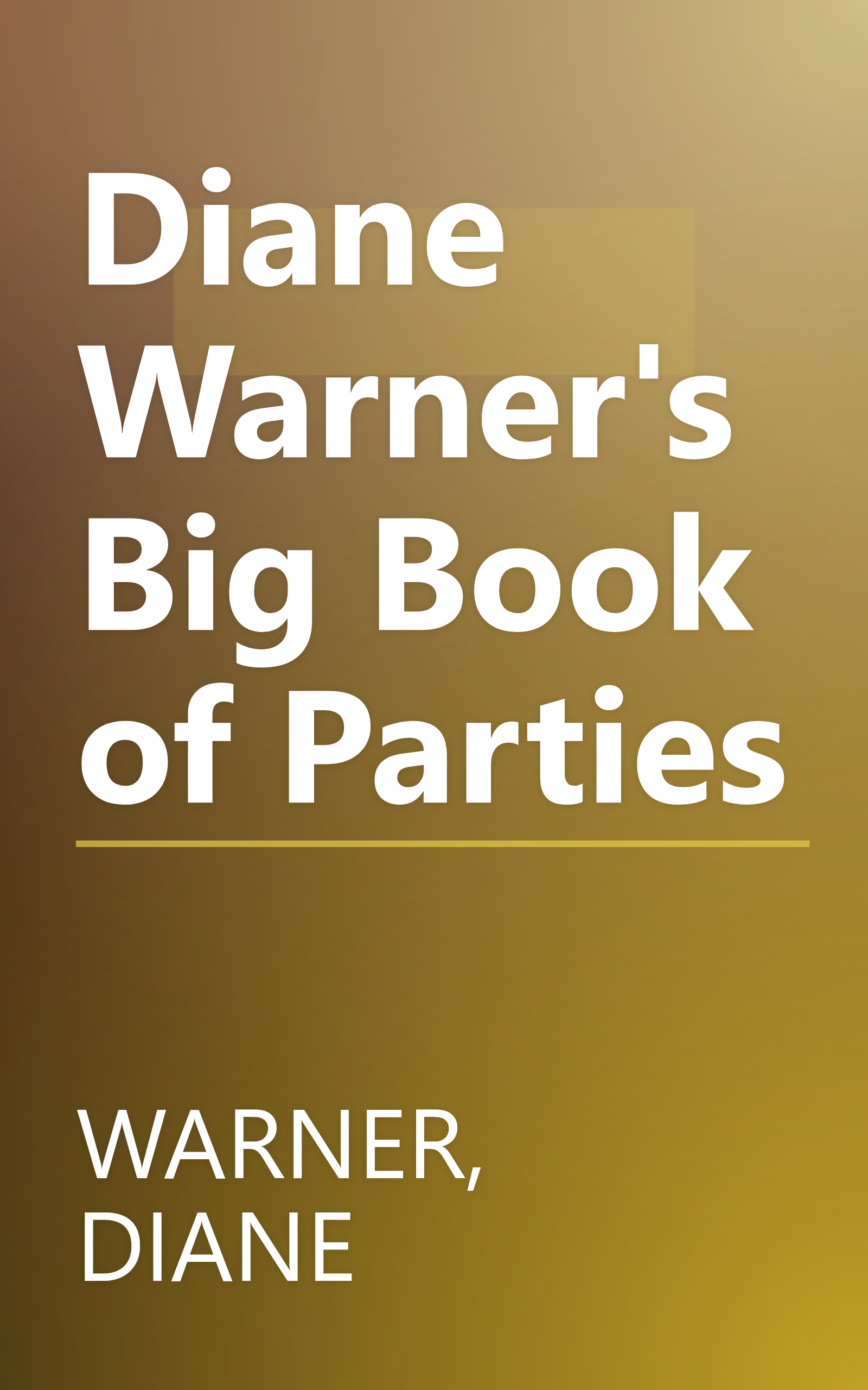 Diane Warner's Big Book of Parties book cover