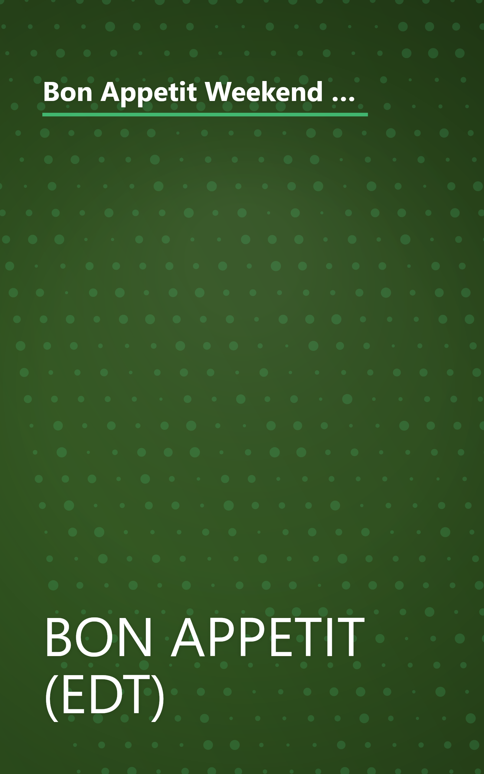 Bon Appetit Weekend Entertaining: A Cookbook, Menu Planner & Entertaining Sourcebook for Occasions Large or Small,  Casual or Elegant book cover