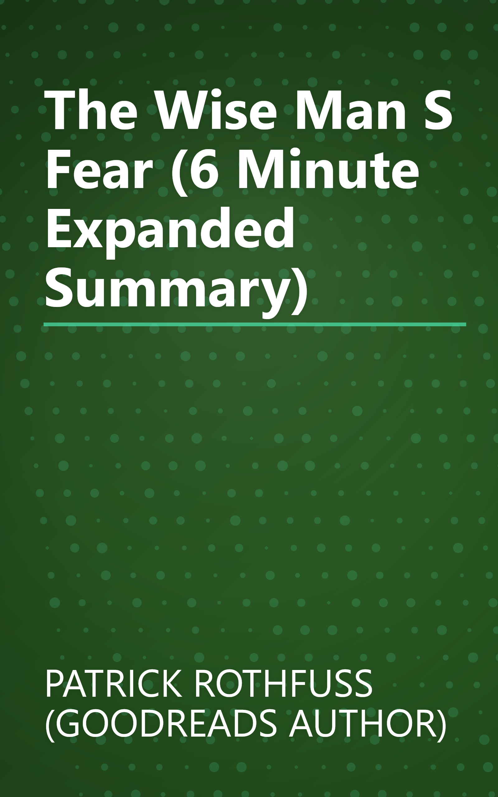 The Wise Man S Fear (6 Minute   Expanded Summary) book cover