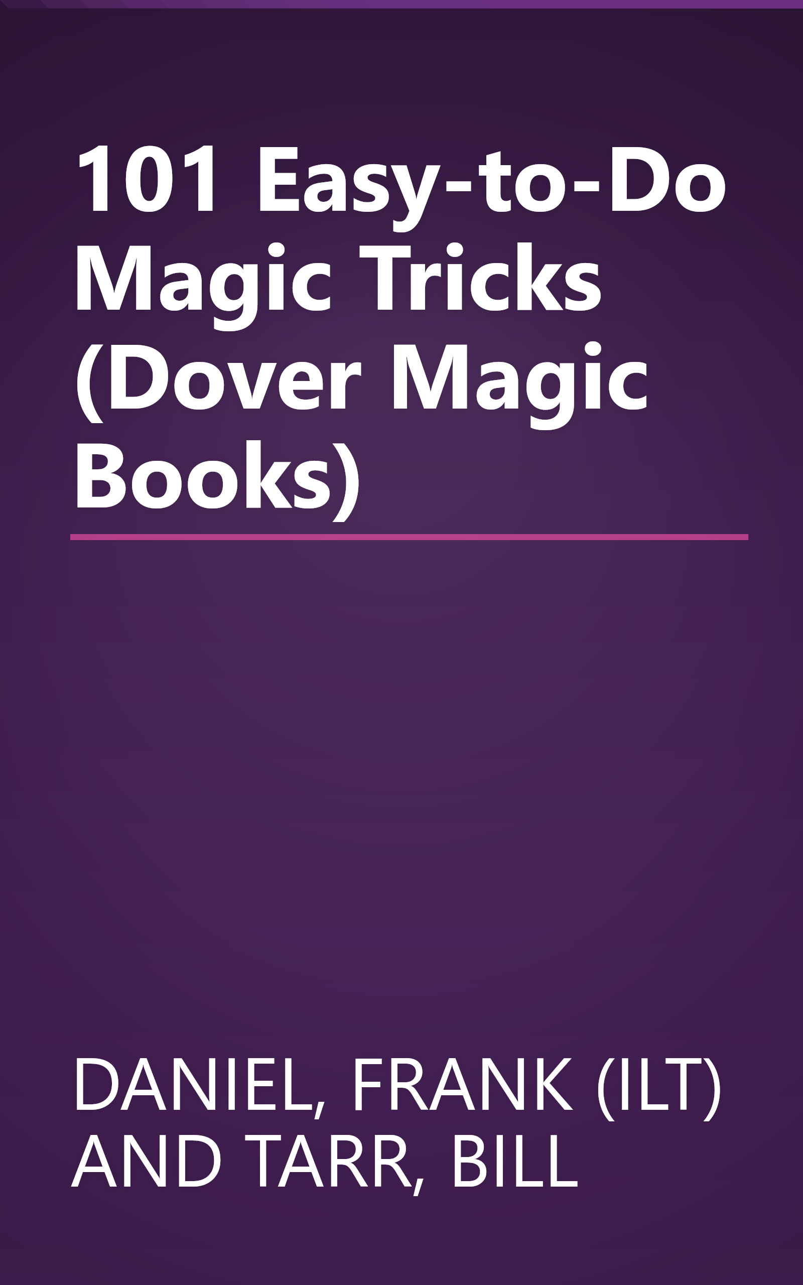 101 Easy-to-Do Magic Tricks (Dover Magic Books) book cover