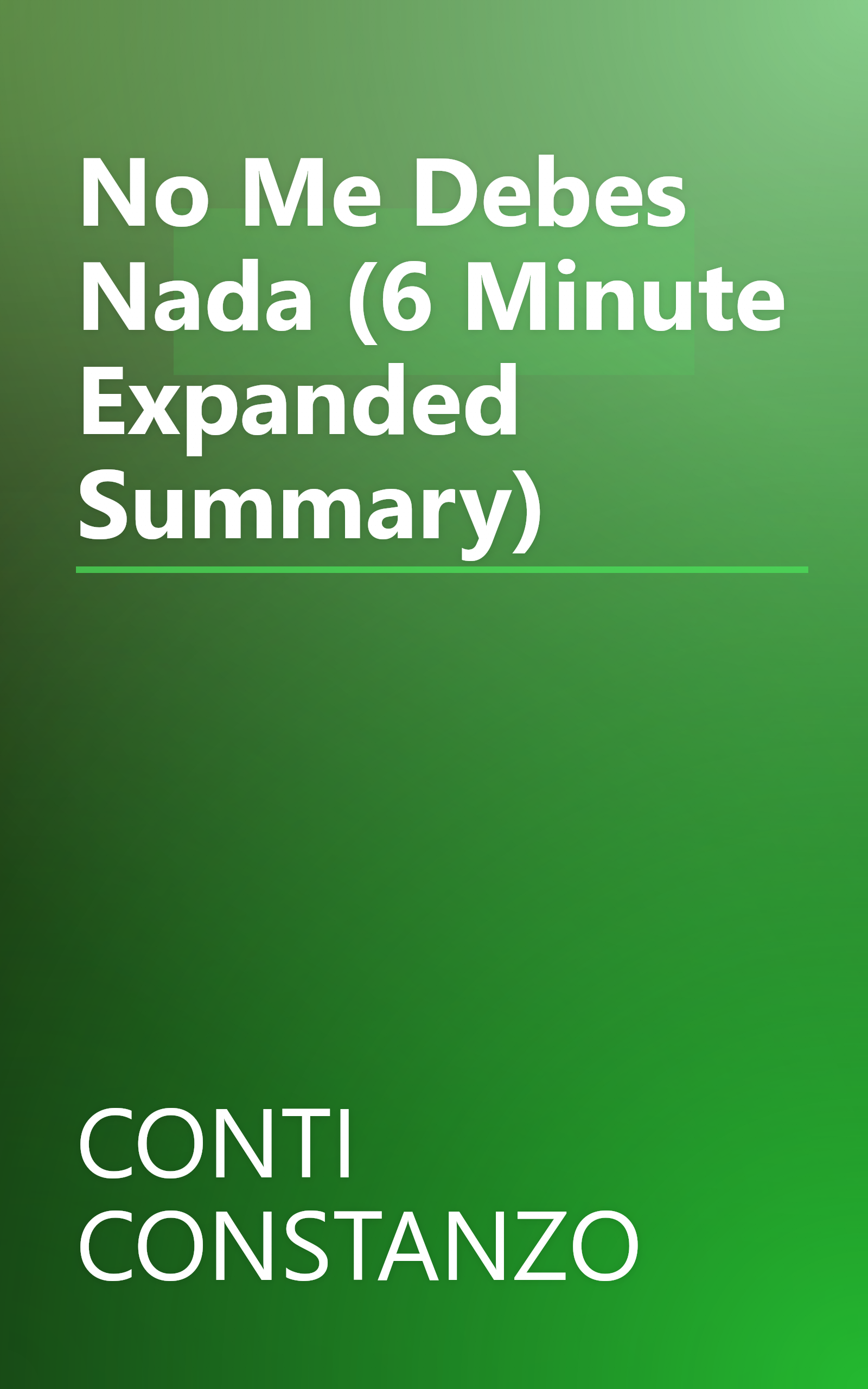 No Me Debes Nada (6 Minute   Expanded Summary) book cover
