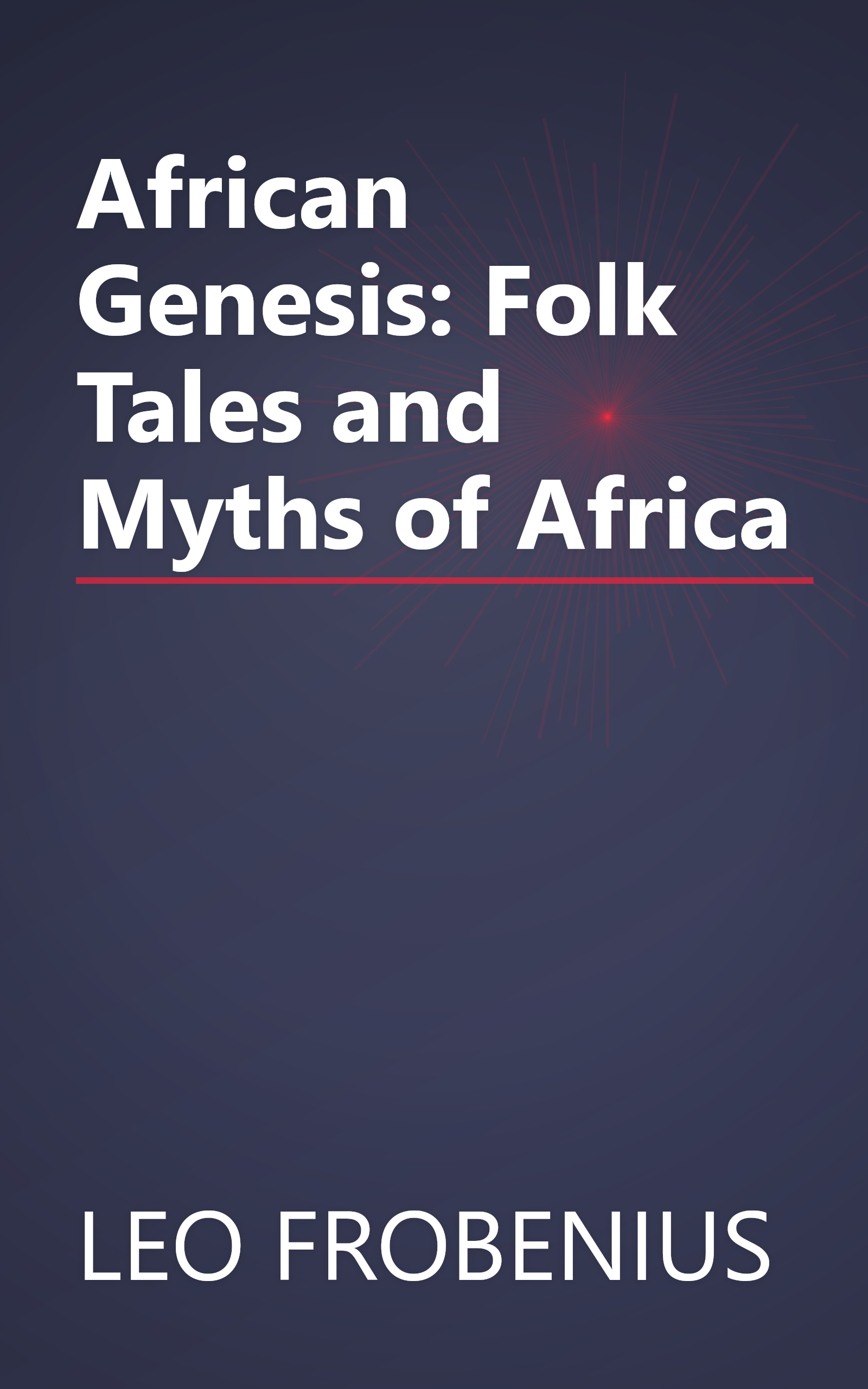 African Genesis: Folk Tales and Myths of Africa book cover