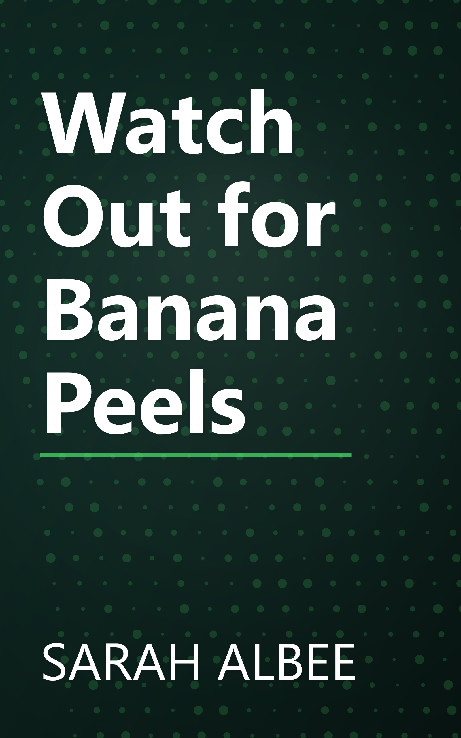 Watch Out for Banana Peels book cover