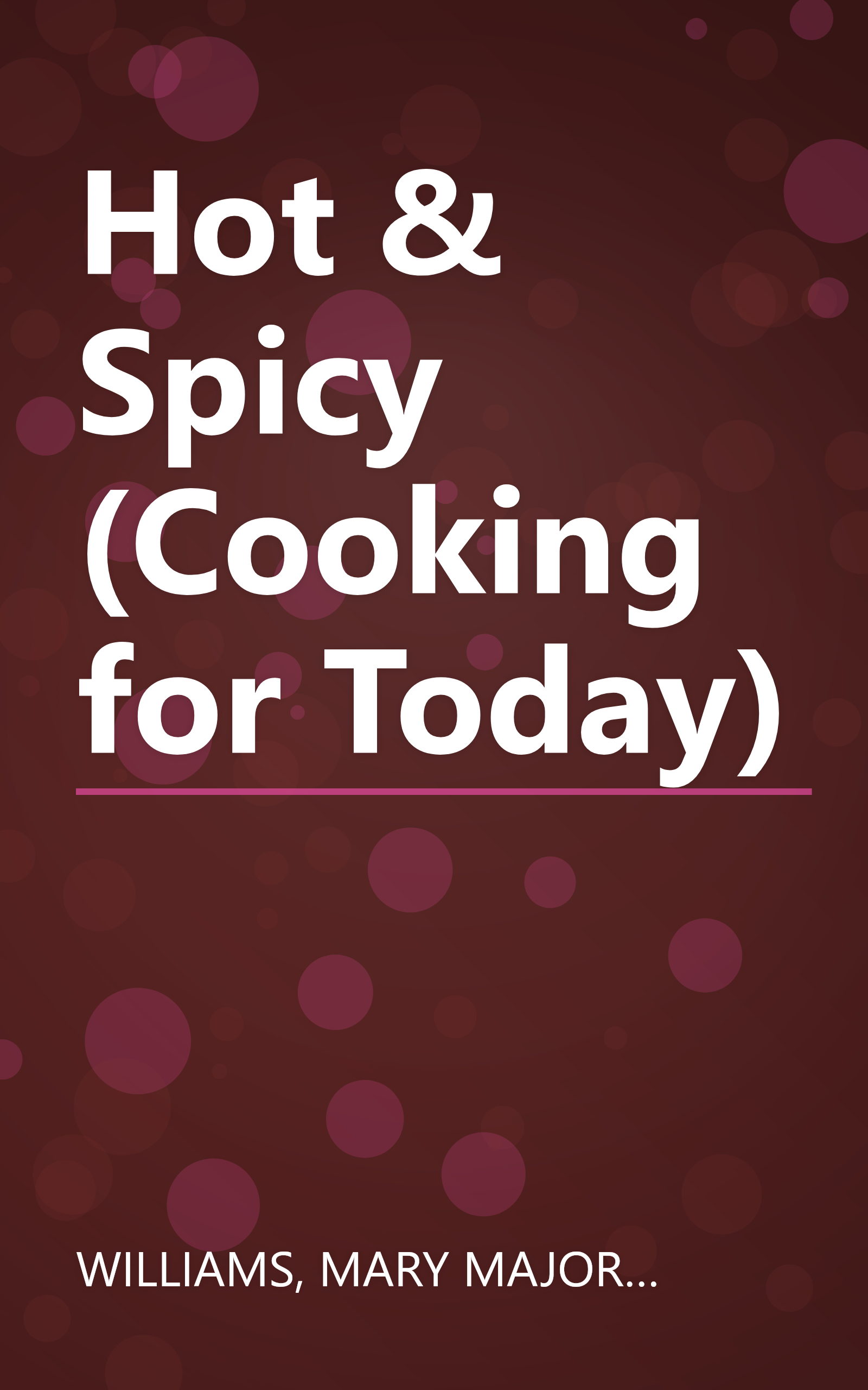 Hot & Spicy (Cooking for Today) book cover