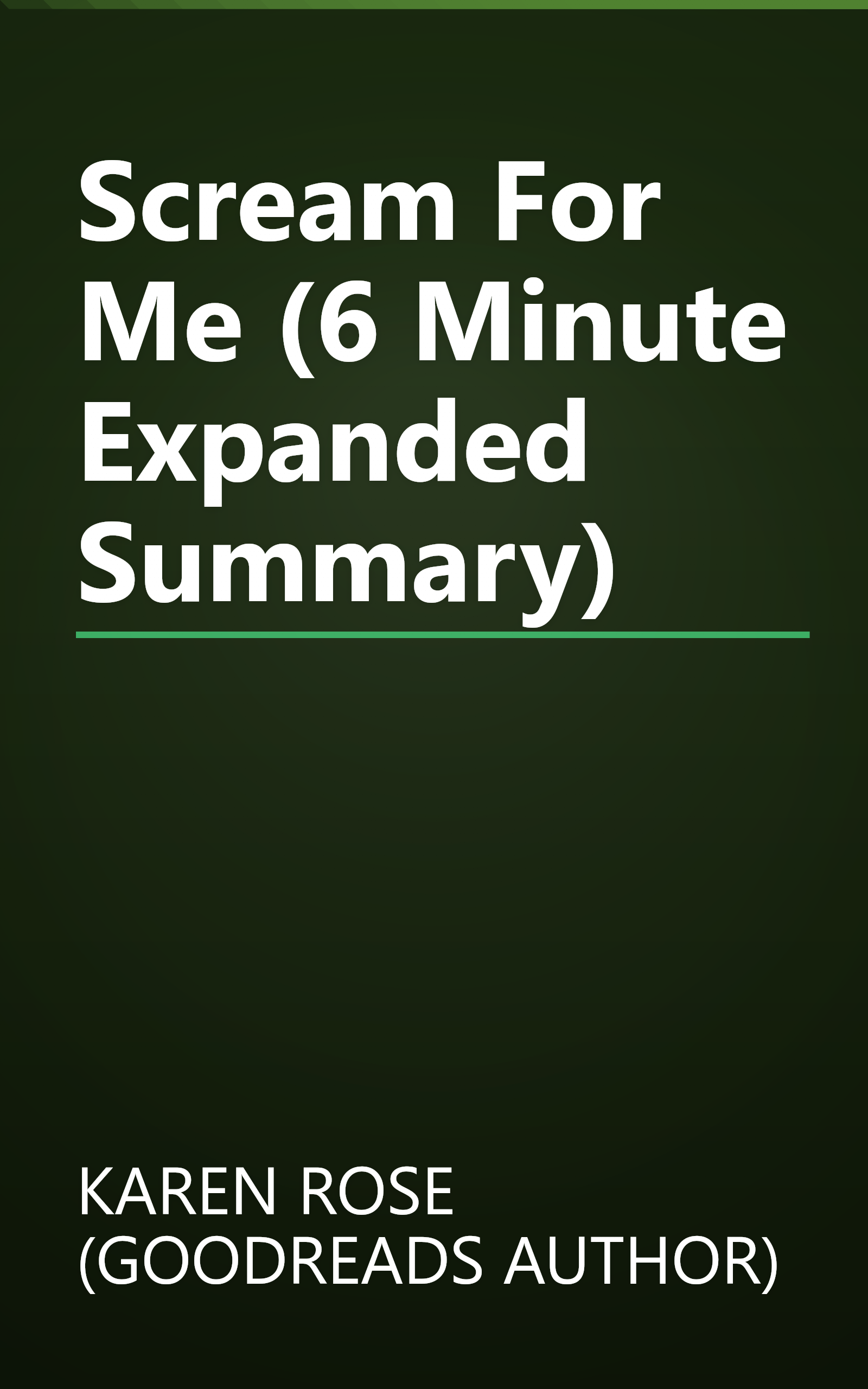 Scream For Me (6 Minute   Expanded Summary) book cover