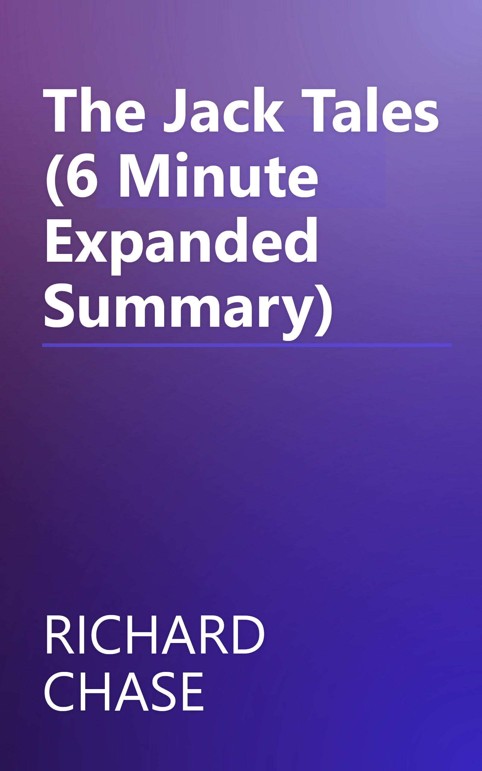 The Jack Tales (6 Minute   Expanded Summary) book cover