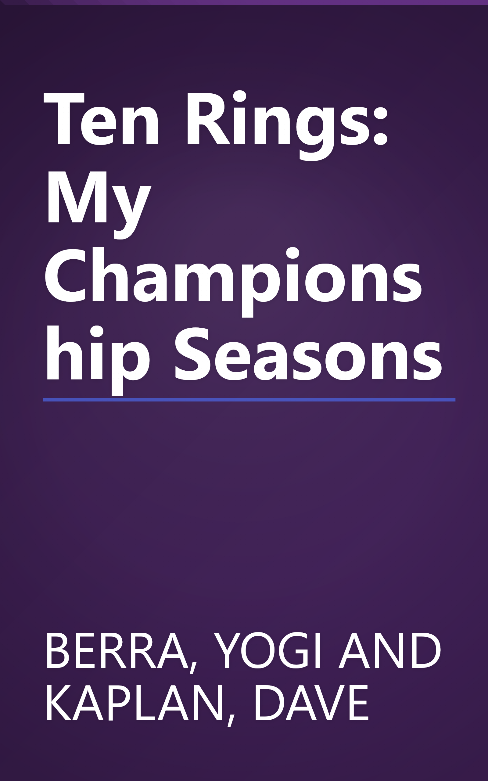 Ten Rings: My Championship Seasons book cover