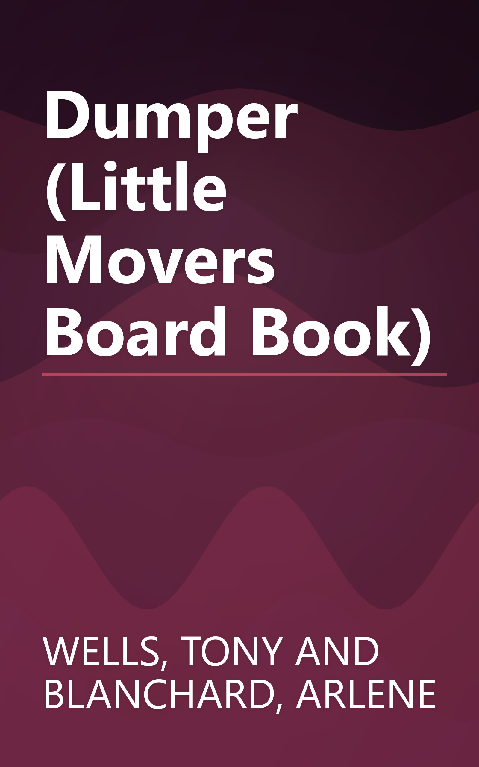 Dumper (Little Movers Board Book) book cover