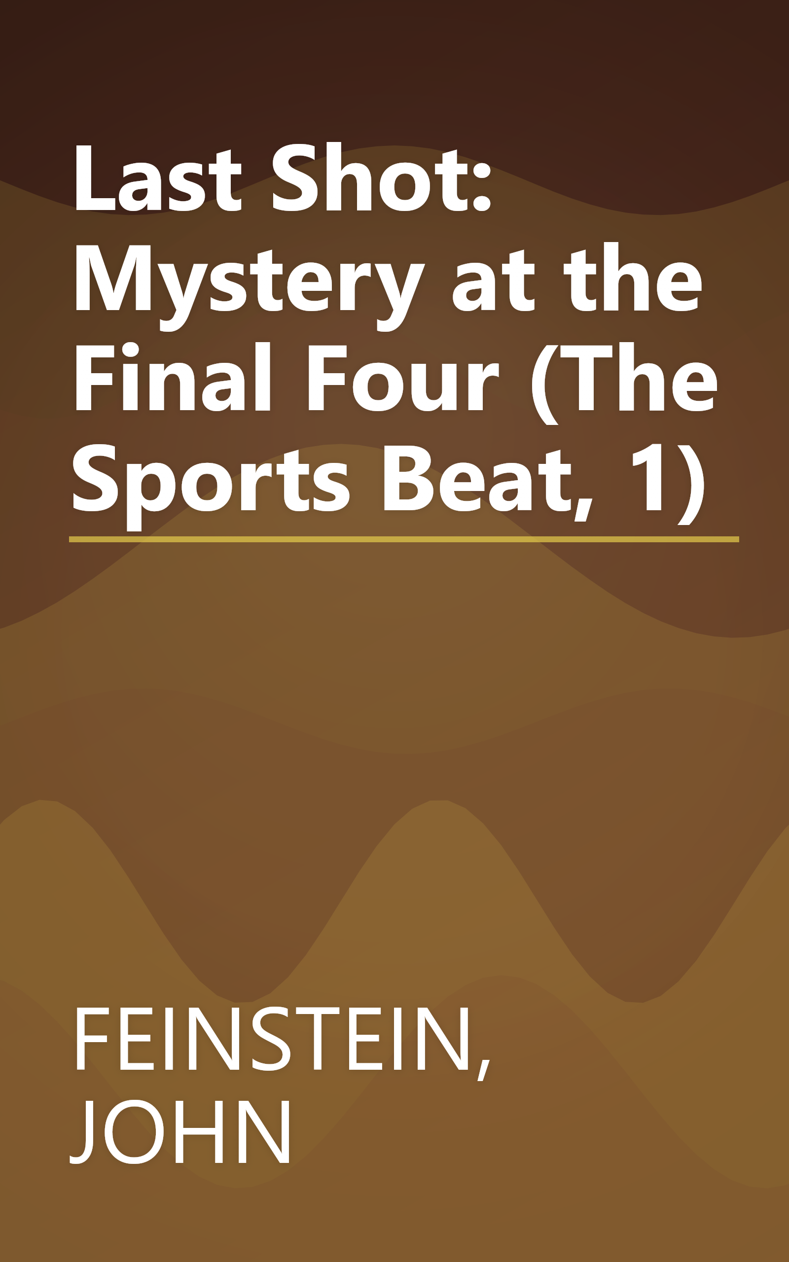 Last Shot: Mystery at the Final Four (The Sports Beat, 1) book cover
