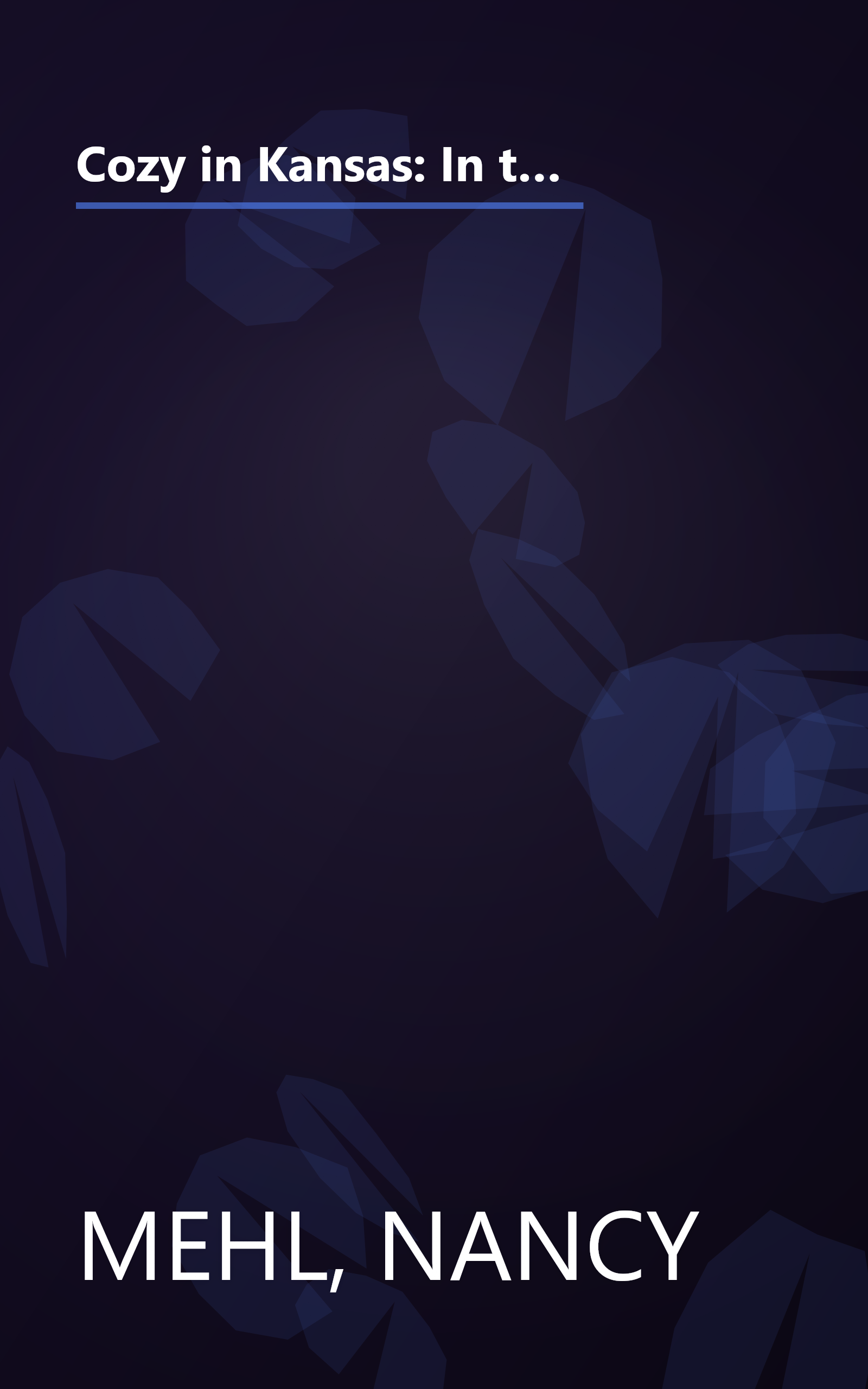 Cozy in Kansas: In the Dead of Winter/Bye, Bye Bertie/For Whom the Wedding Bell Tolls (Ivy Towers Mystery Omnibus) (America Loves a Mystery: Kansas) book cover