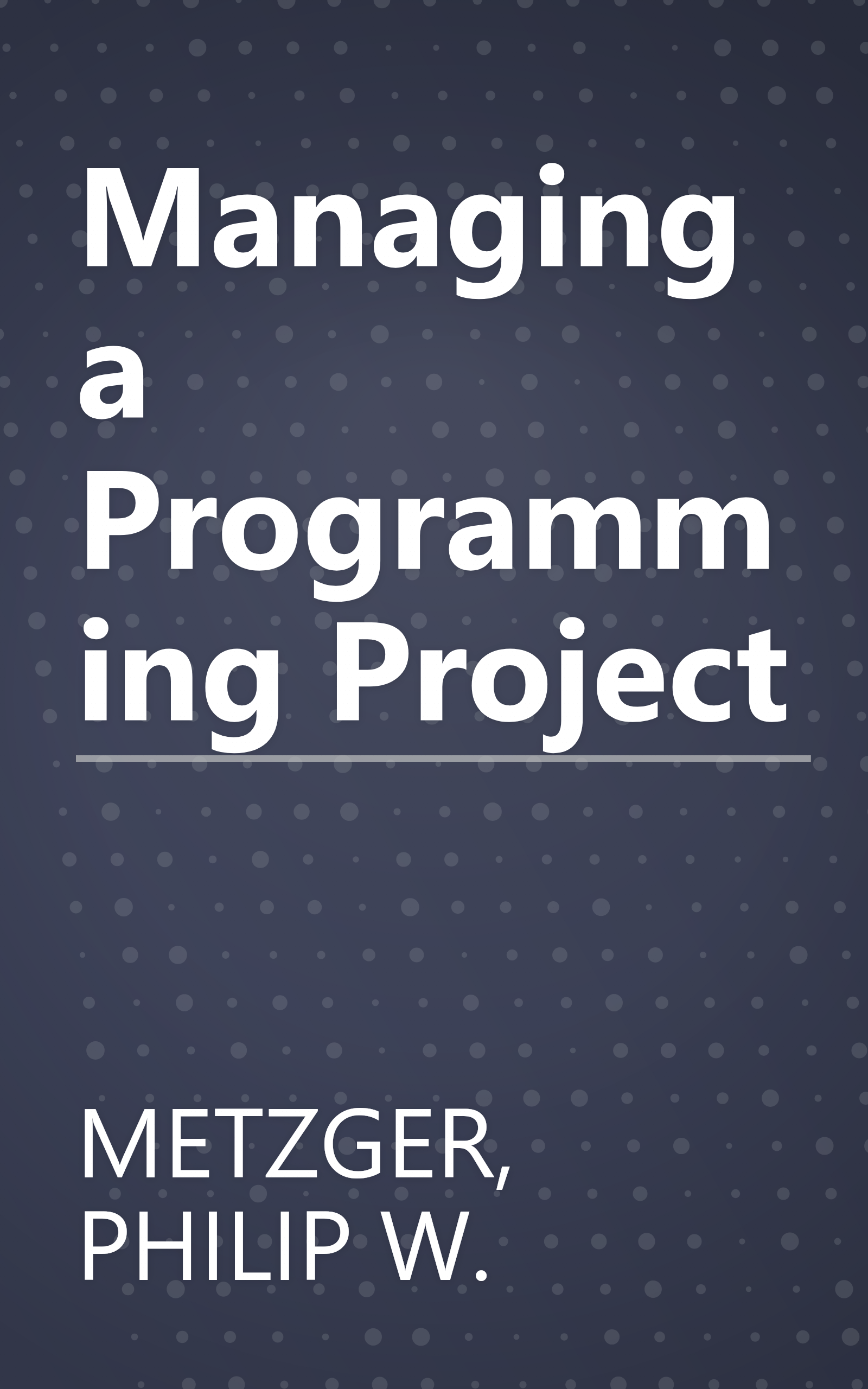 Managing a Programming Project book cover