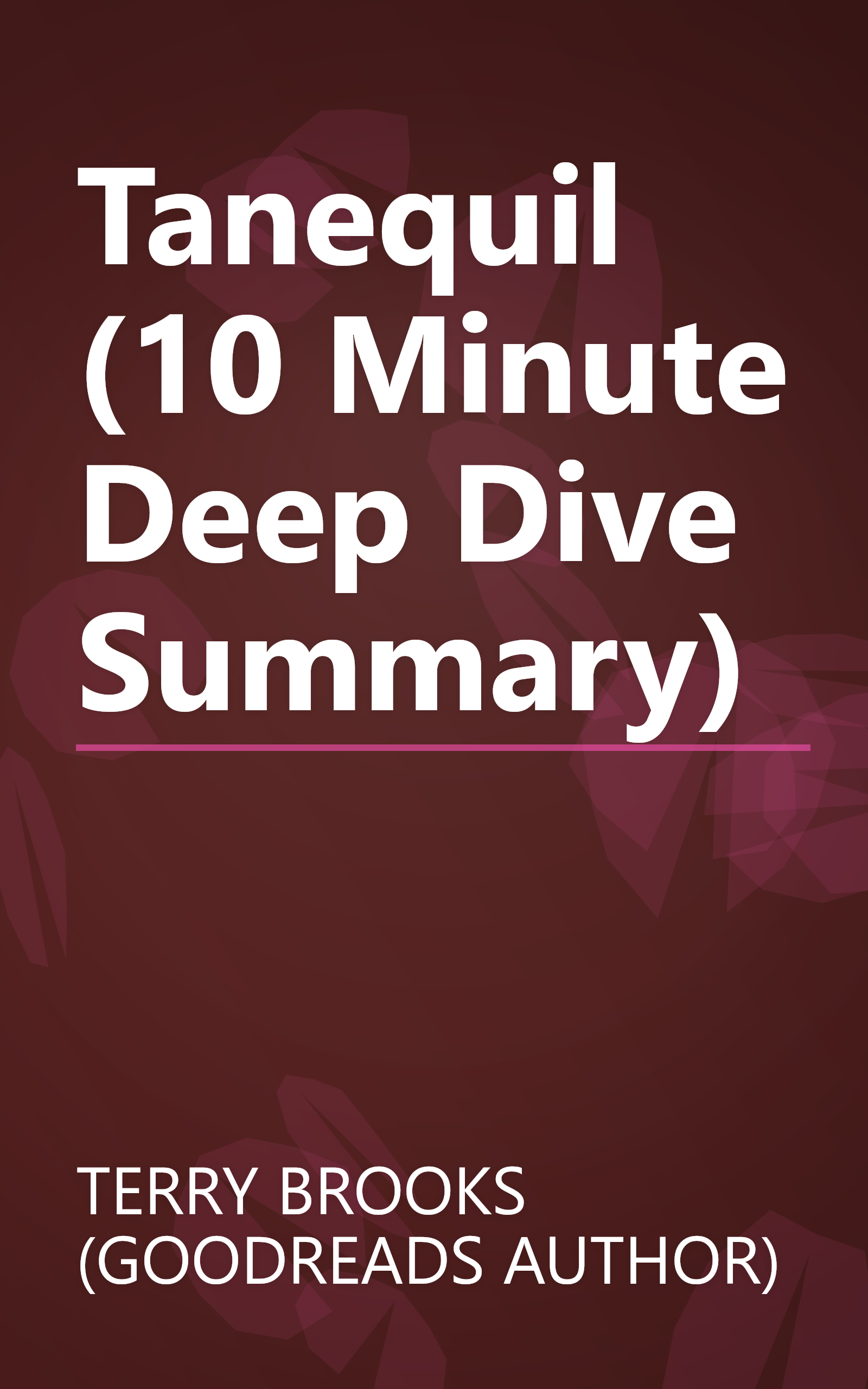 Tanequil (10 Minute   Deep Dive Summary) book cover