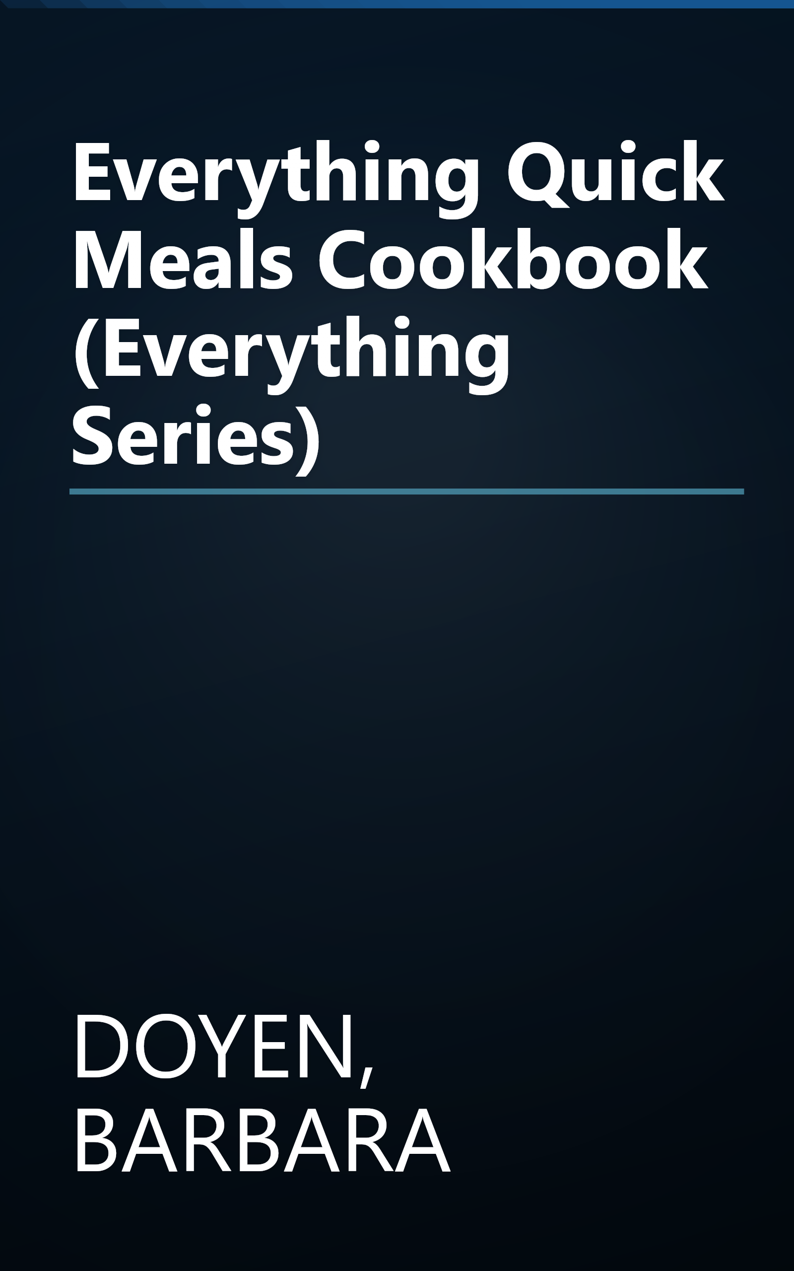 Everything Quick Meals Cookbook (Everything Series) book cover