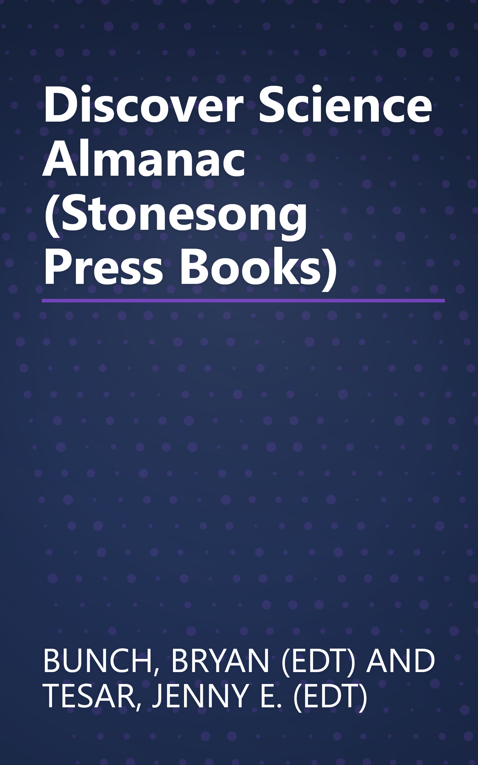 Discover Science Almanac (Stonesong Press Books) book cover