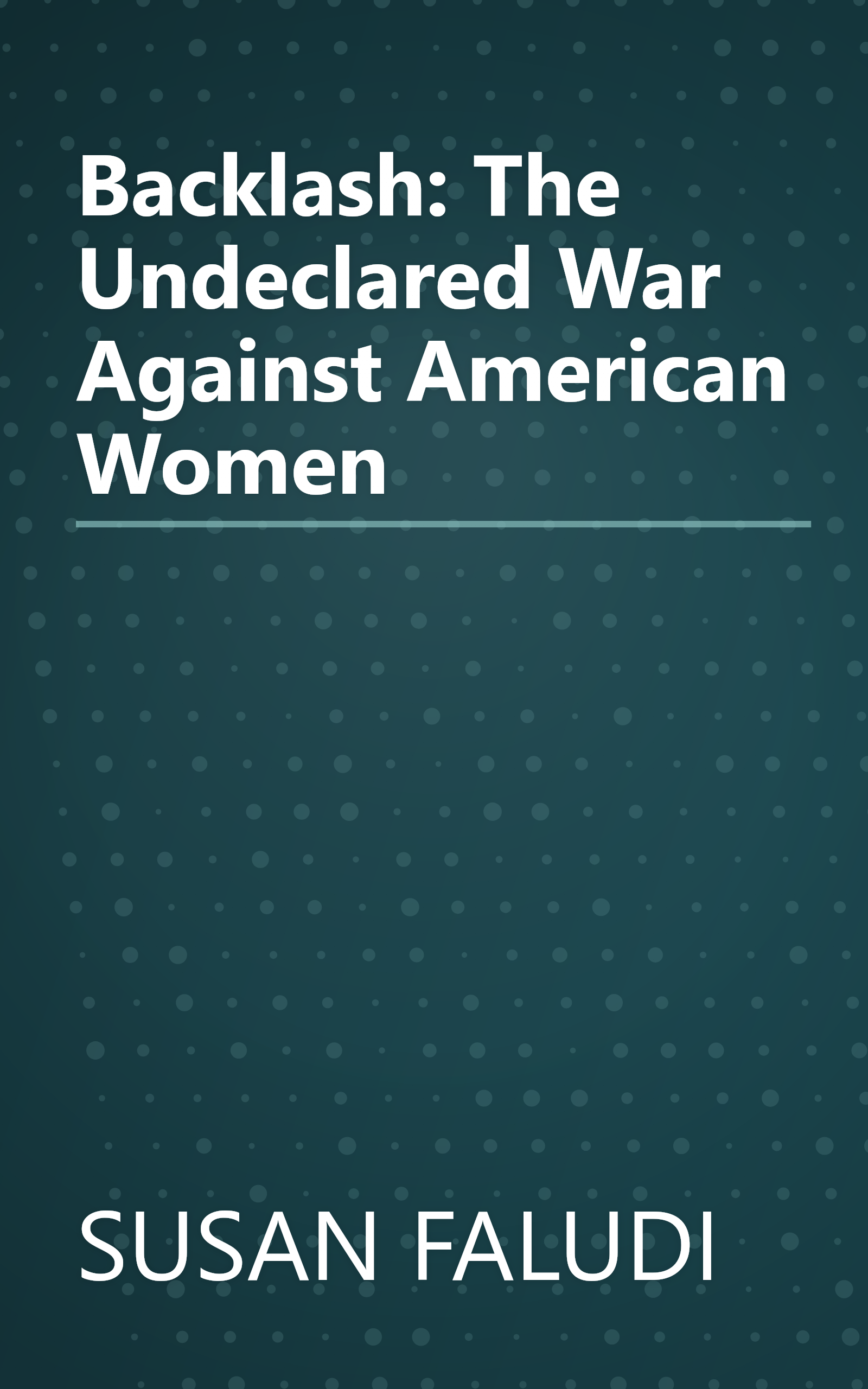 Backlash: The Undeclared War Against American Women book cover