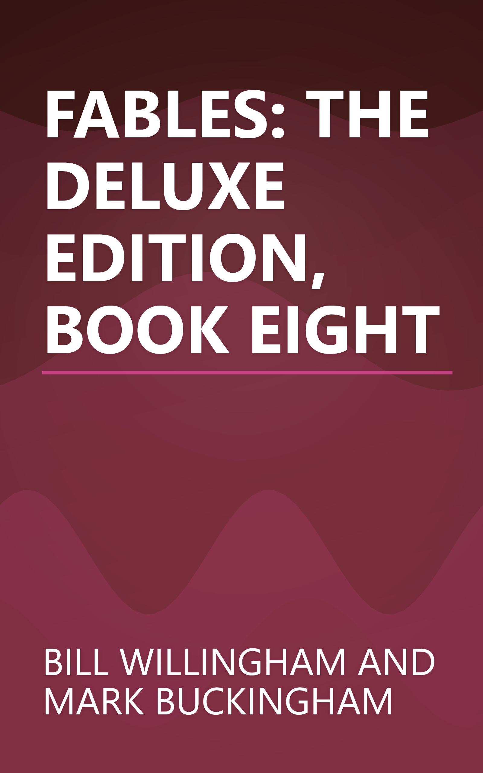 FABLES: THE DELUXE EDITION, BOOK EIGHT book cover