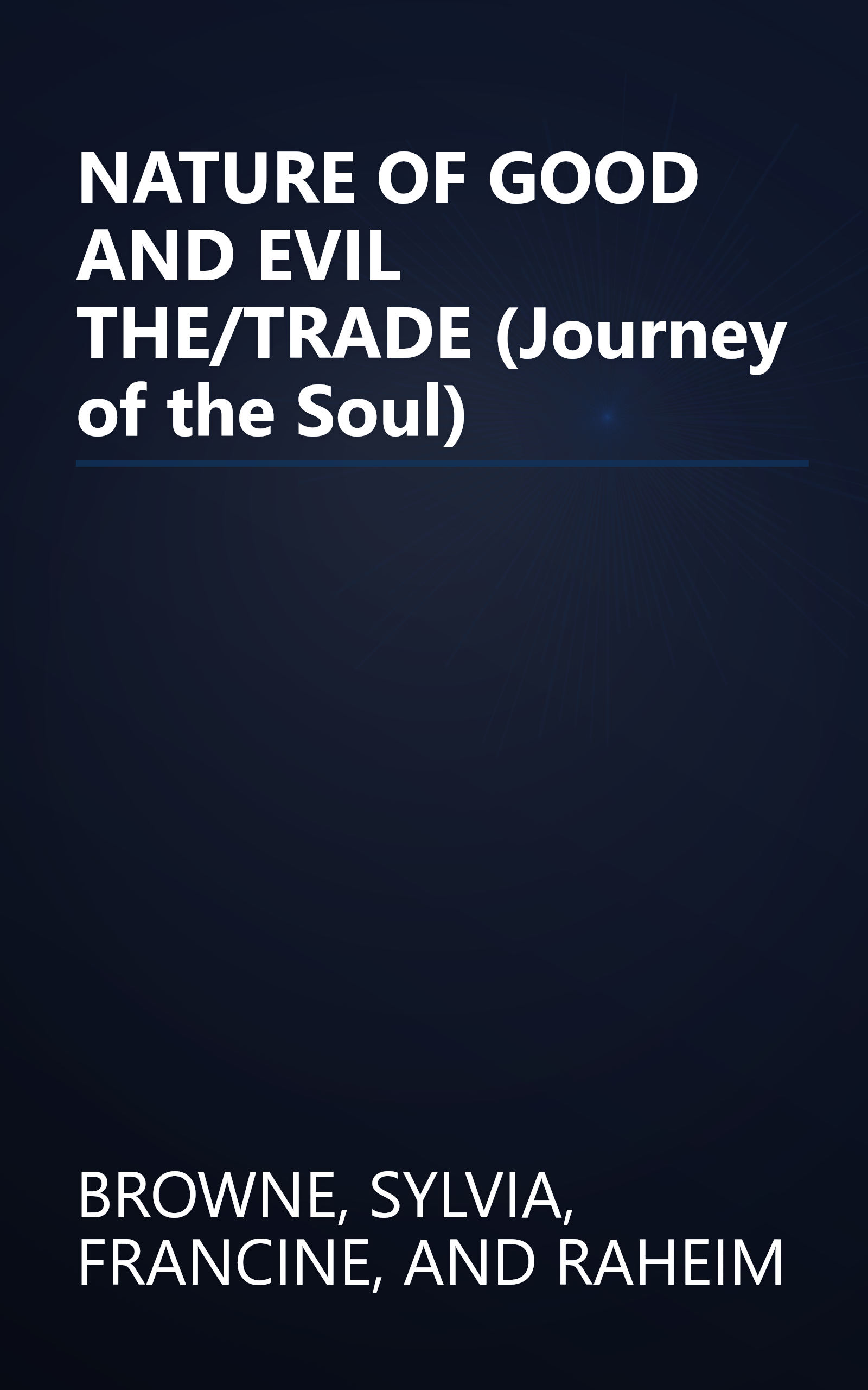 NATURE OF GOOD AND EVIL THE/TRADE (Journey of the Soul) book cover