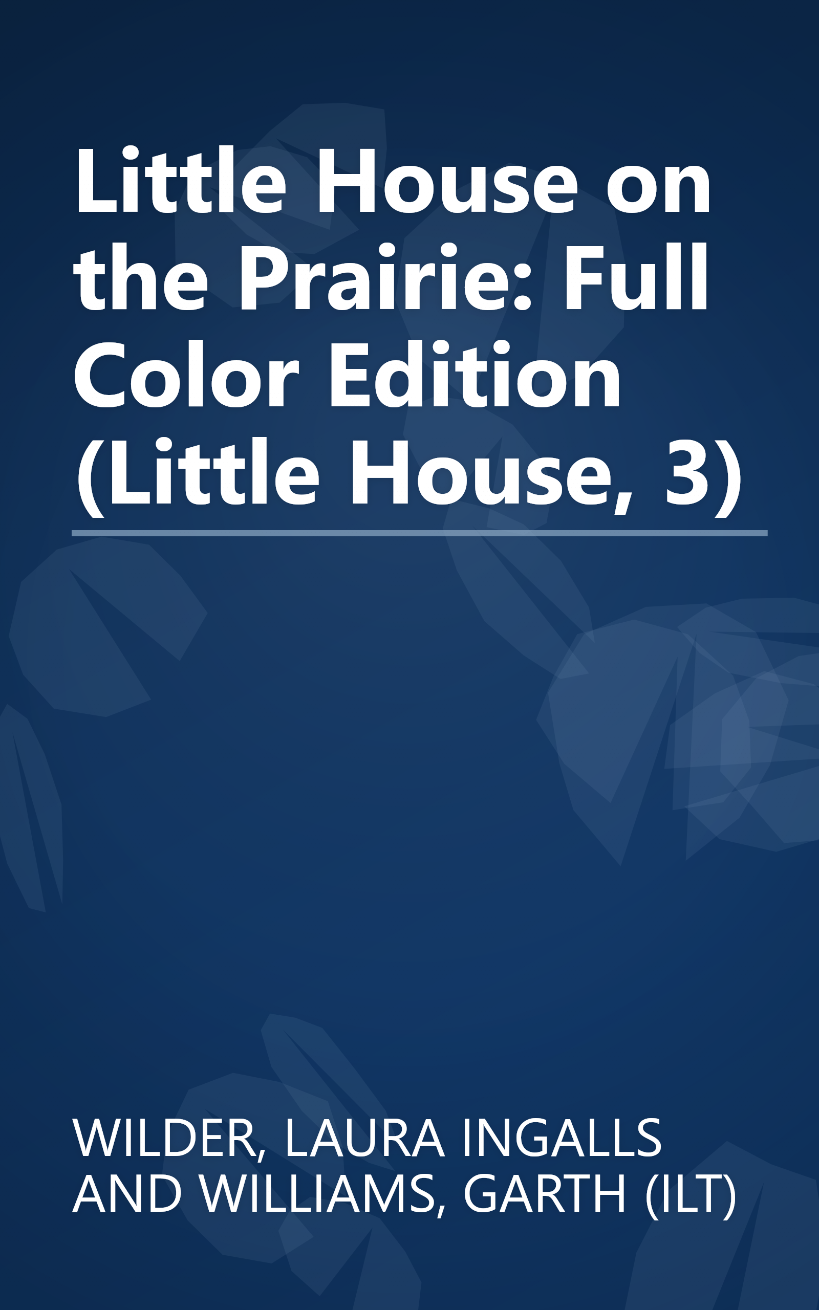 Little House on the Prairie: Full Color Edition (Little House, 3) book cover