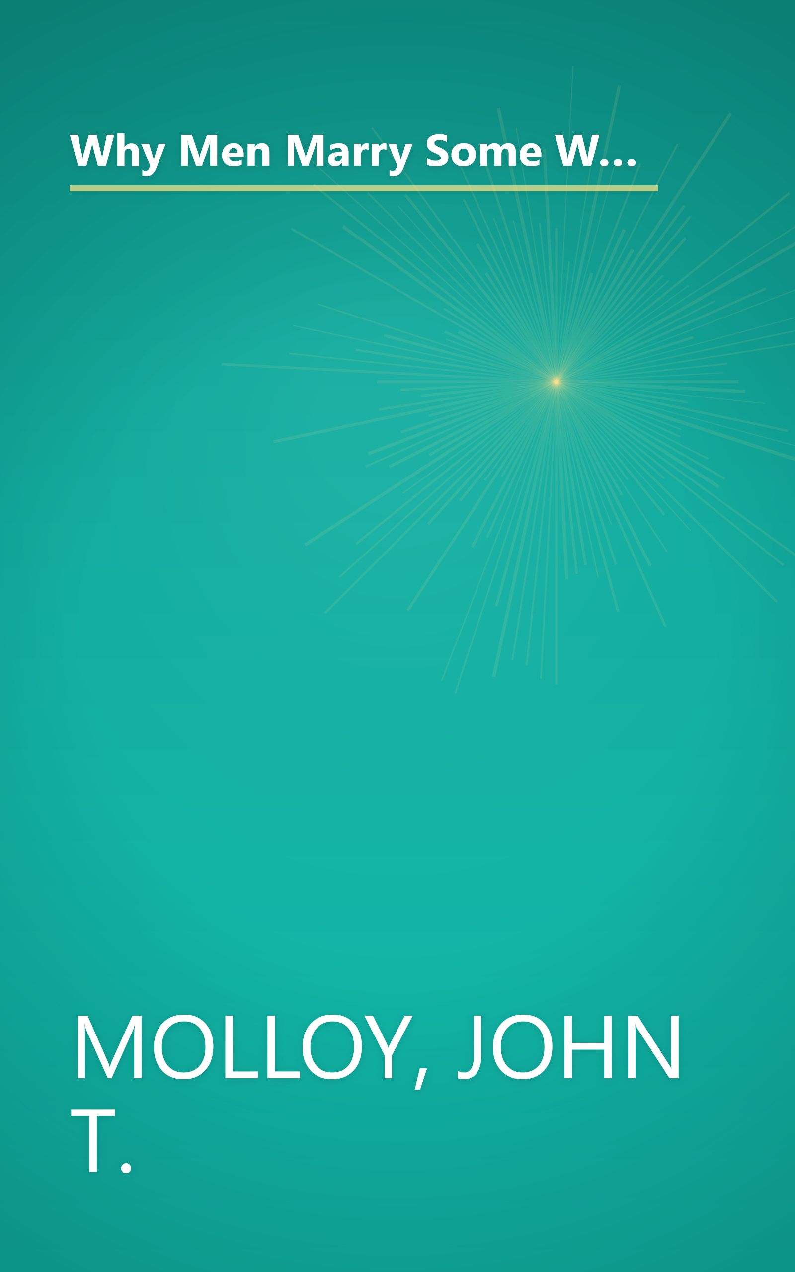 Why Men Marry Some Women and Not Others: The Fascinating Research That Can Land You the Husband of Your Dreams book cover