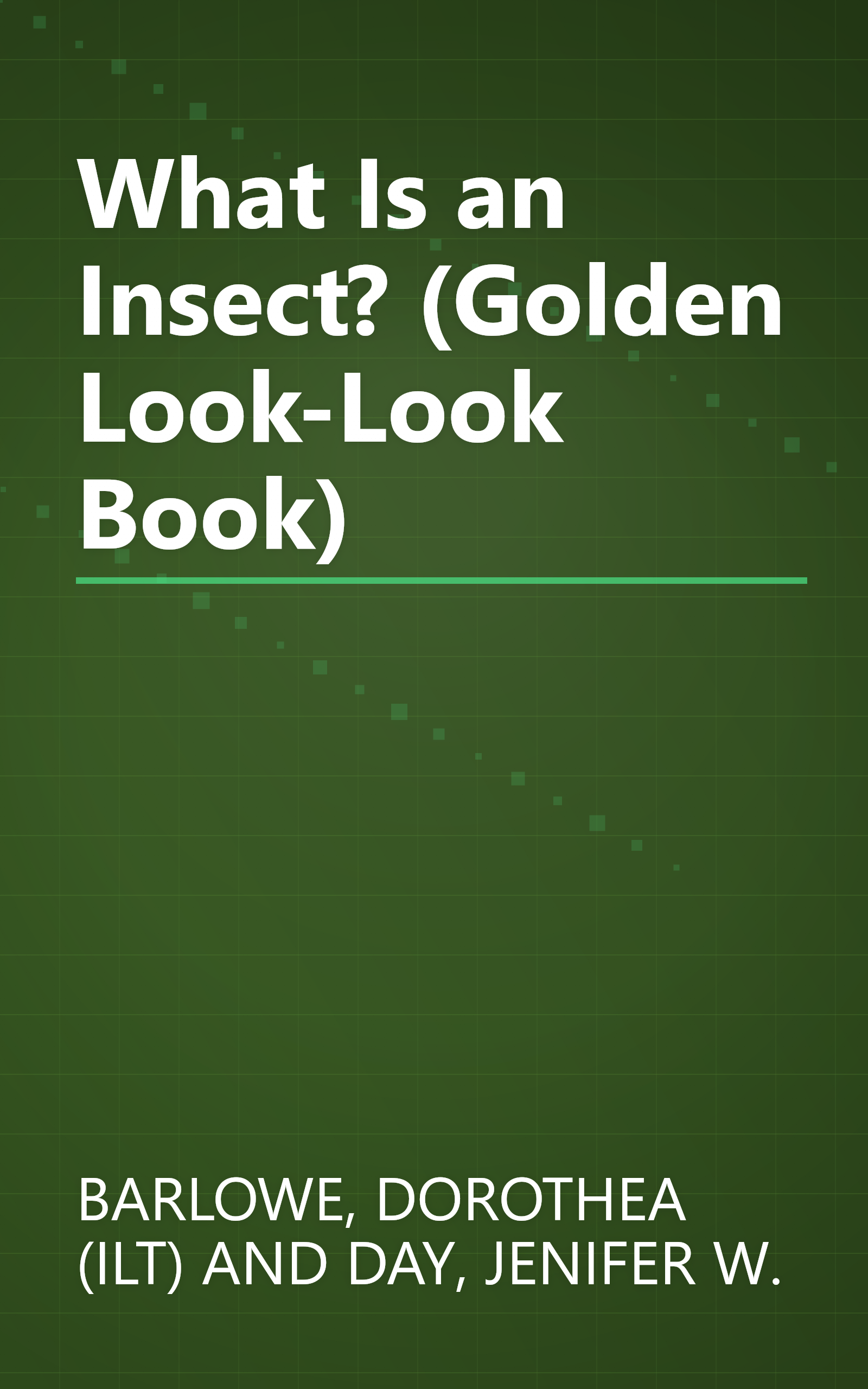 What Is an Insect? (Golden Look-Look Book) book cover