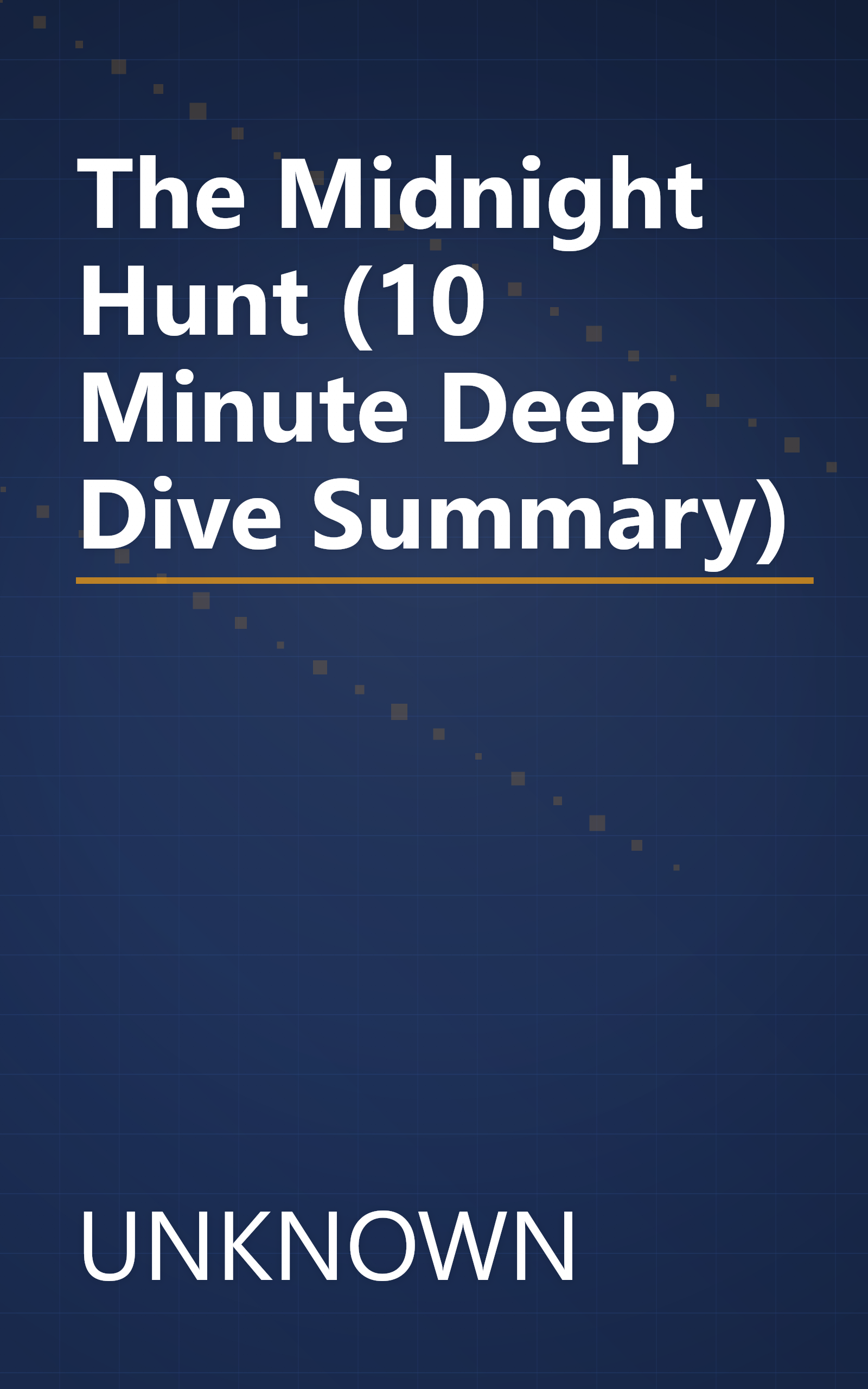 The Midnight Hunt (10 Minute   Deep Dive Summary) book cover