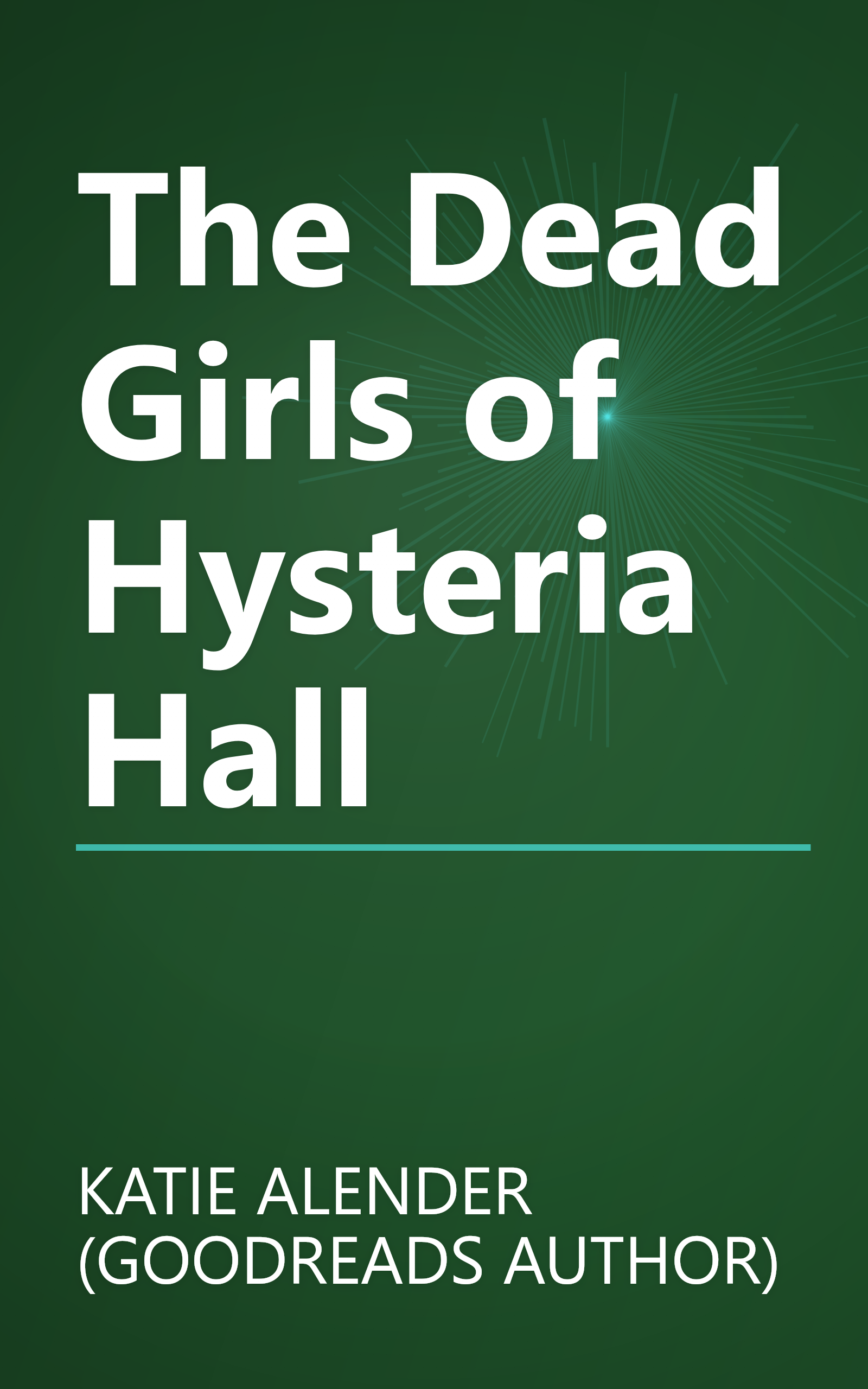 The Dead Girls of Hysteria Hall book cover
