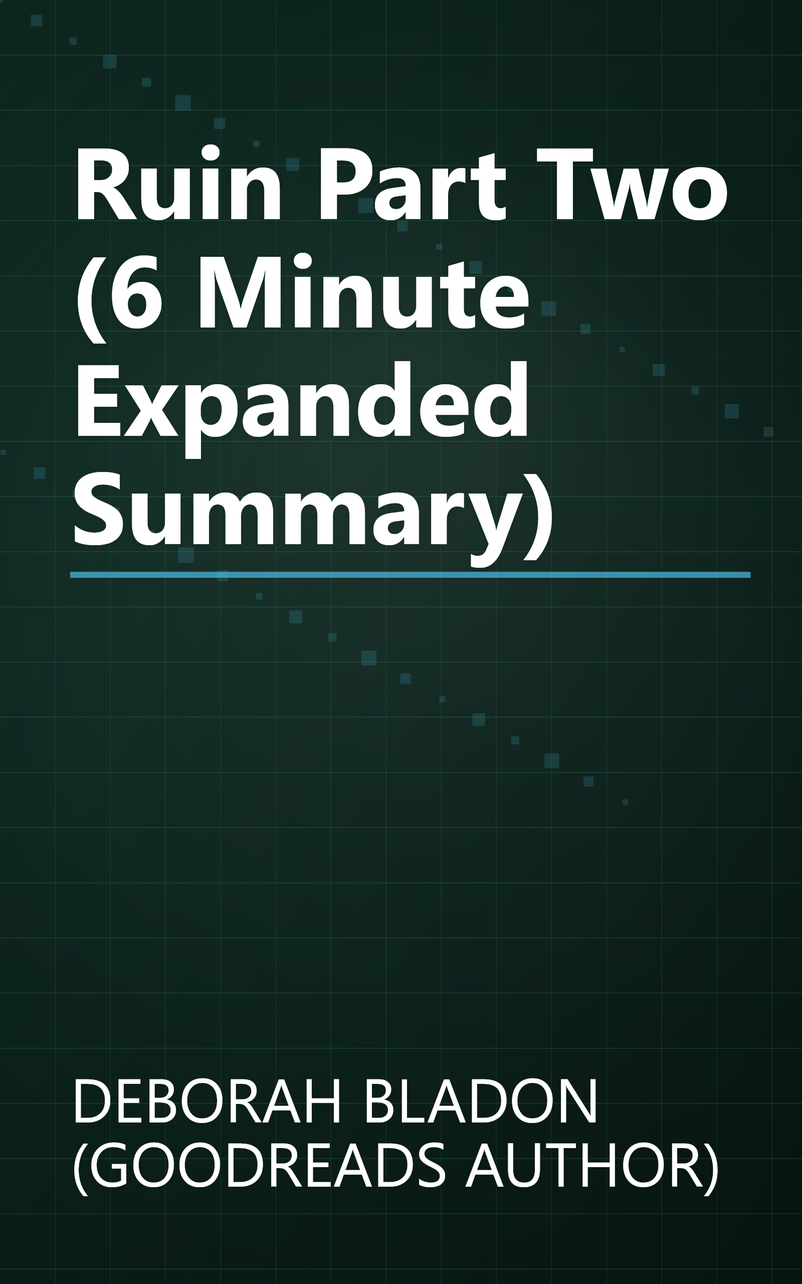 Ruin   Part Two (6 Minute   Expanded Summary) book cover