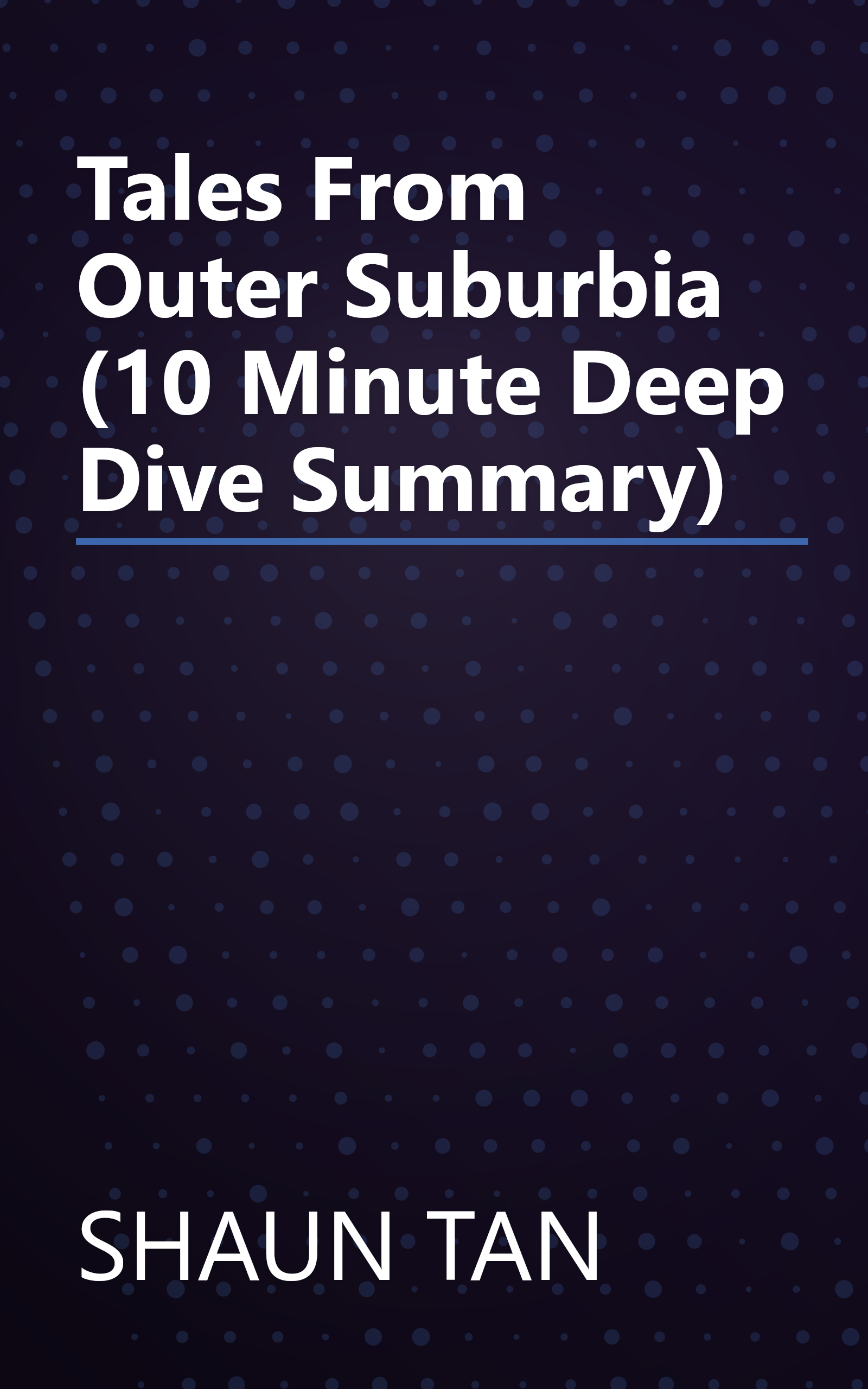 Tales From Outer Suburbia (10 Minute   Deep Dive Summary) book cover