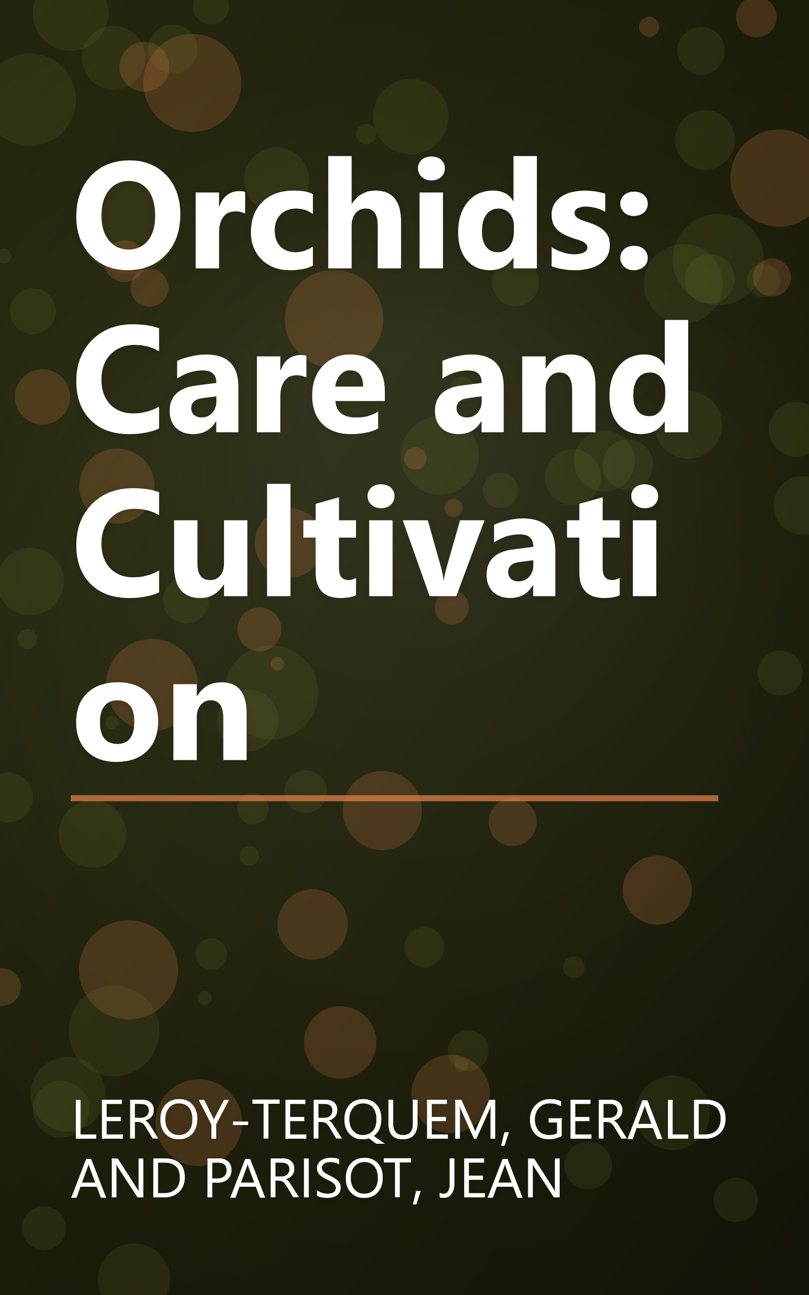 Orchids: Care and Cultivation book cover