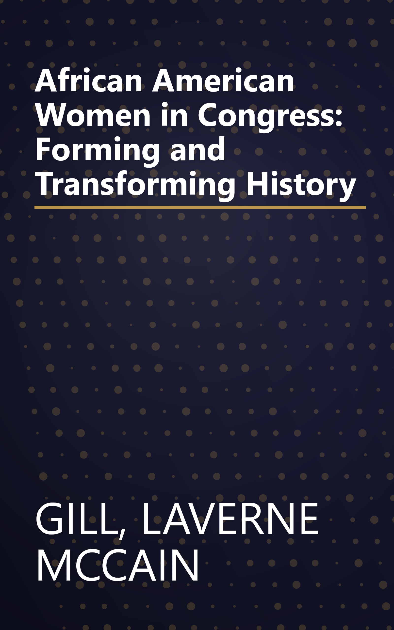 African American Women in Congress: Forming and Transforming History book cover