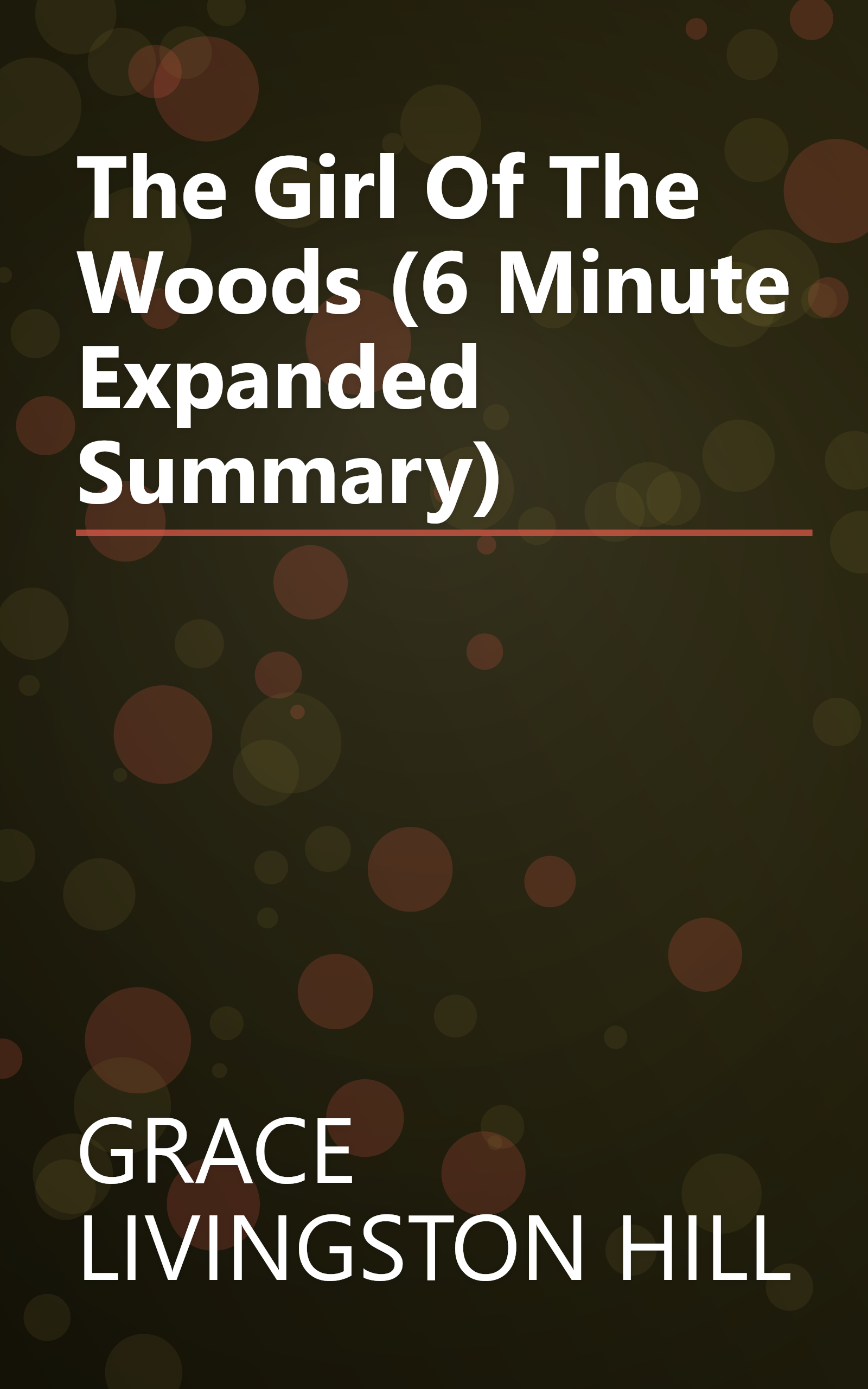 The Girl Of The Woods (6 Minute   Expanded Summary) book cover