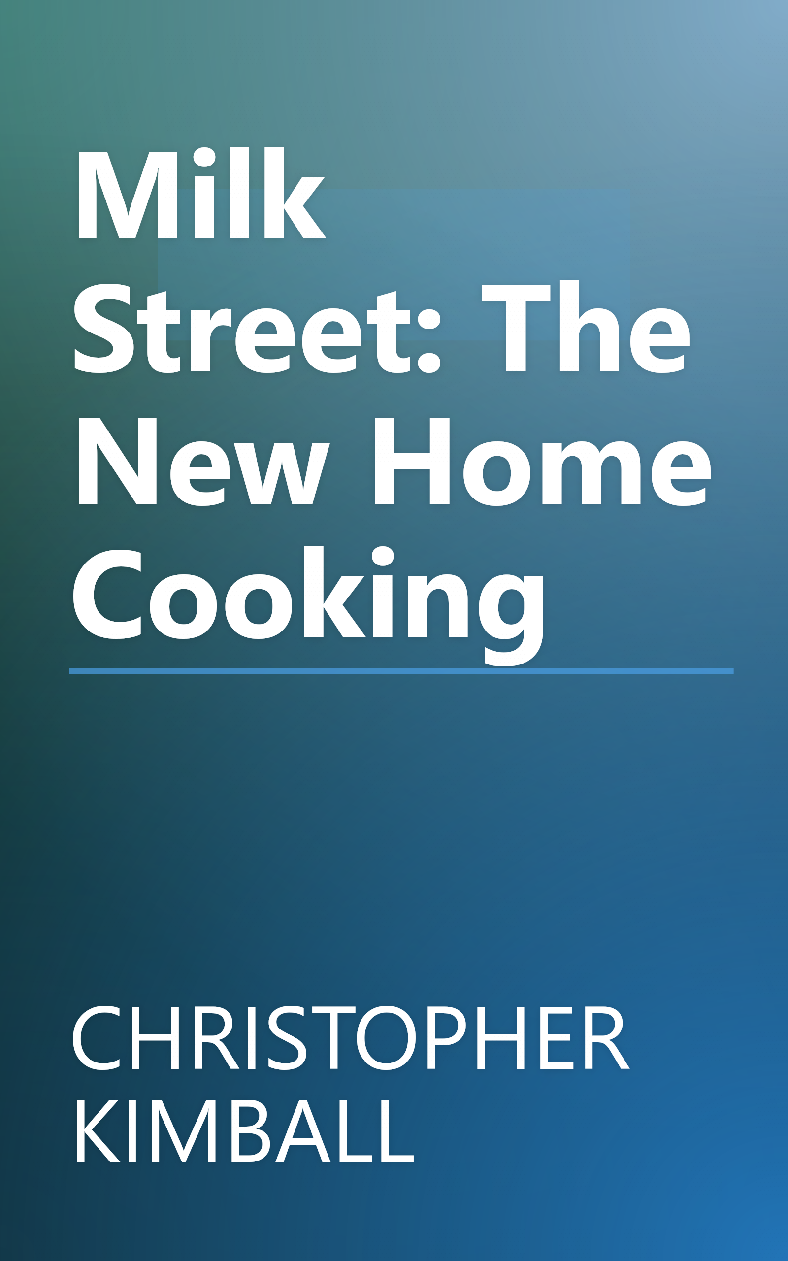 Milk Street: The New Home Cooking book cover