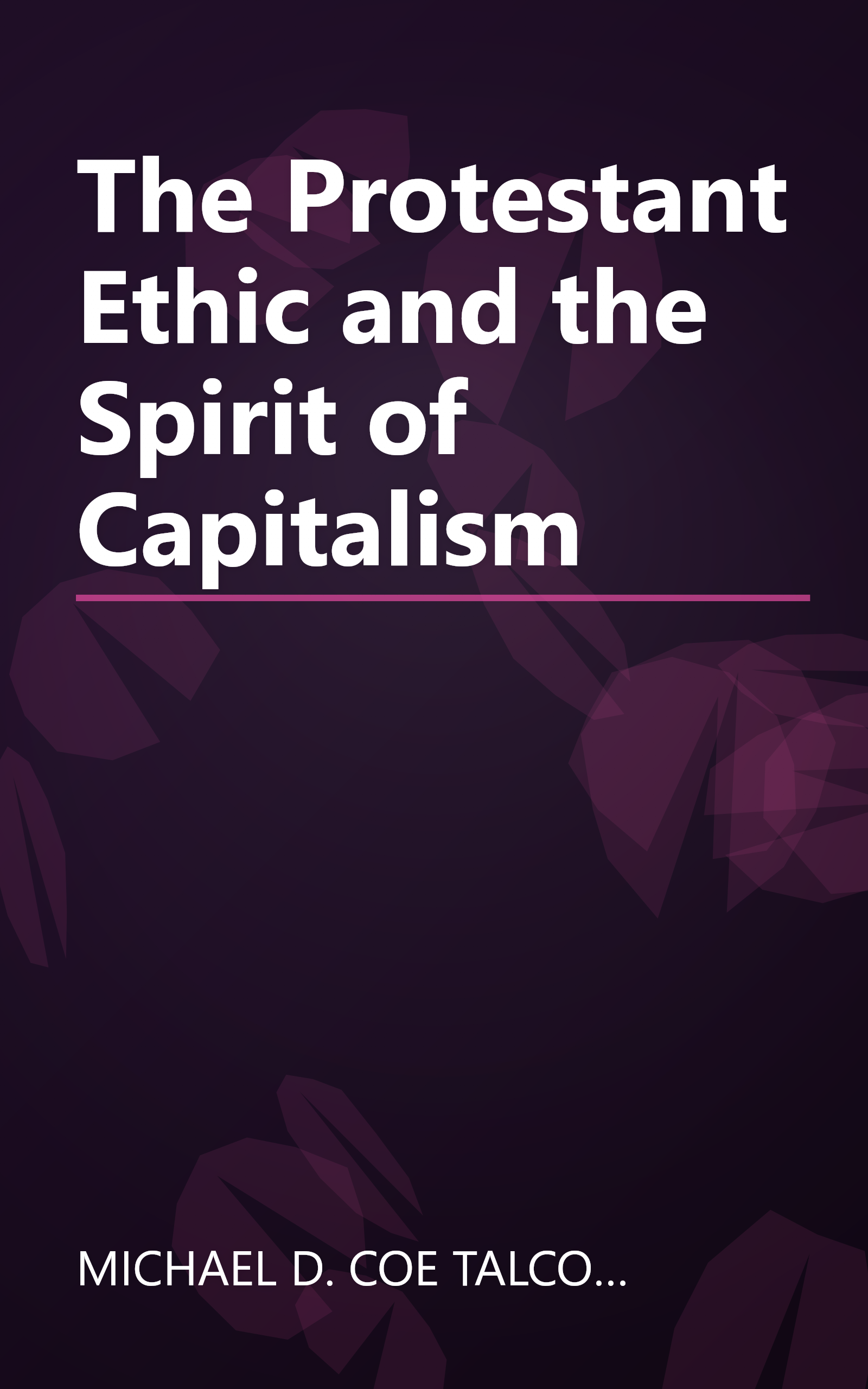 The Protestant Ethic and the Spirit of Capitalism book cover
