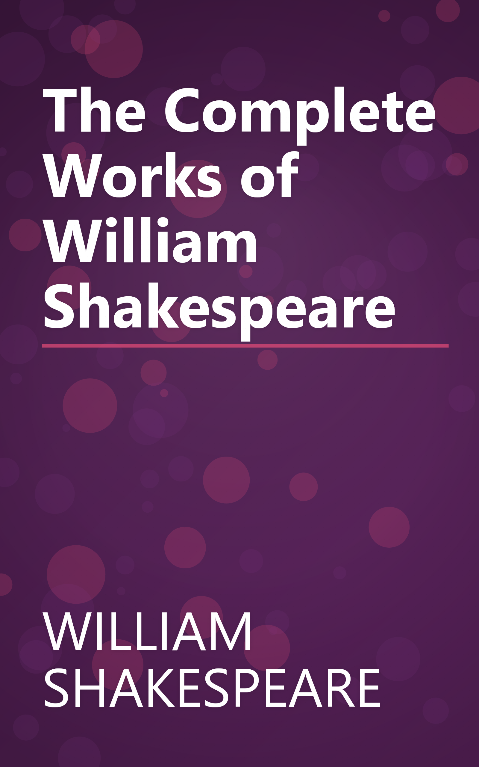 The Complete Works of William Shakespeare book cover