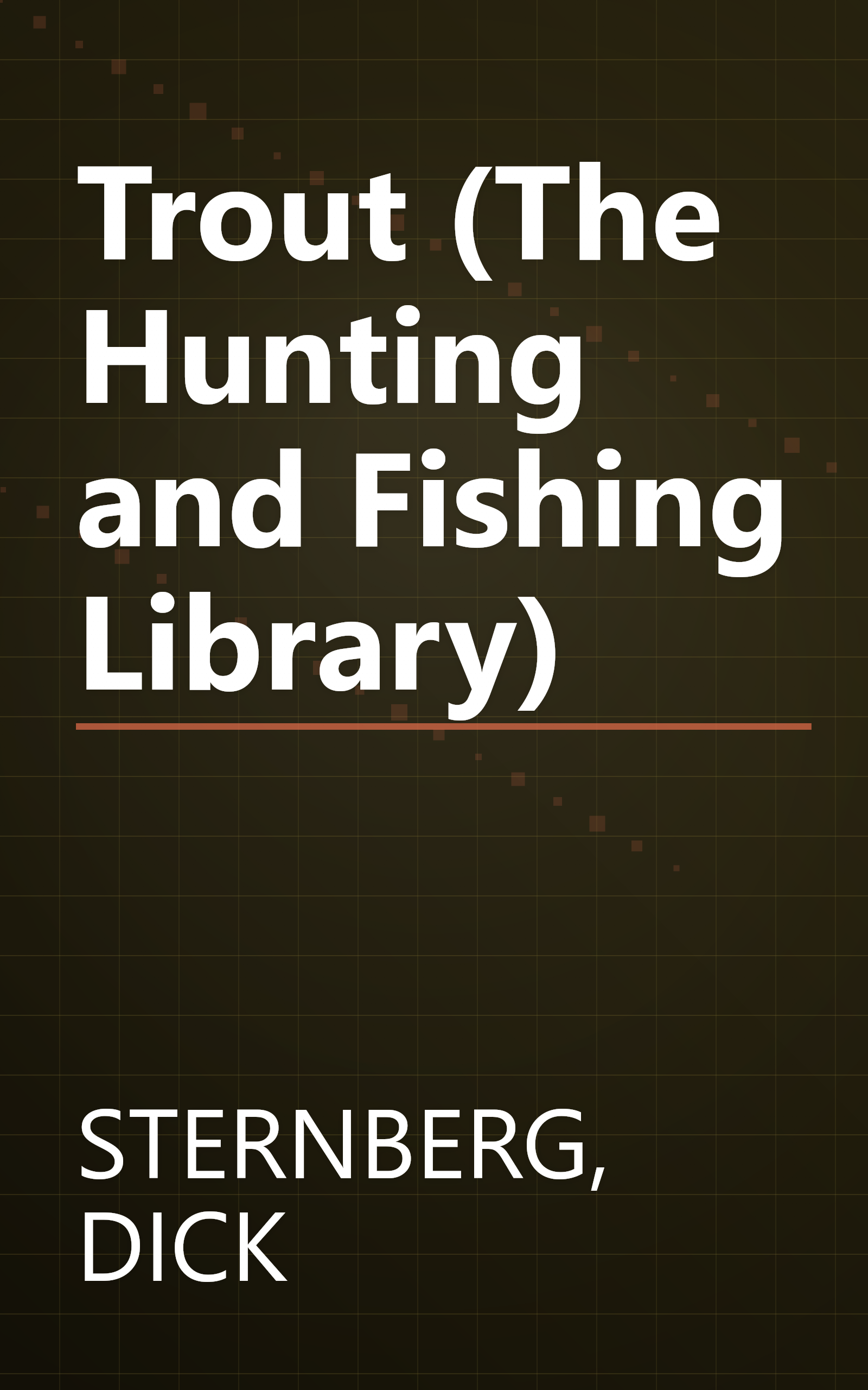Trout (The Hunting and Fishing Library) book cover