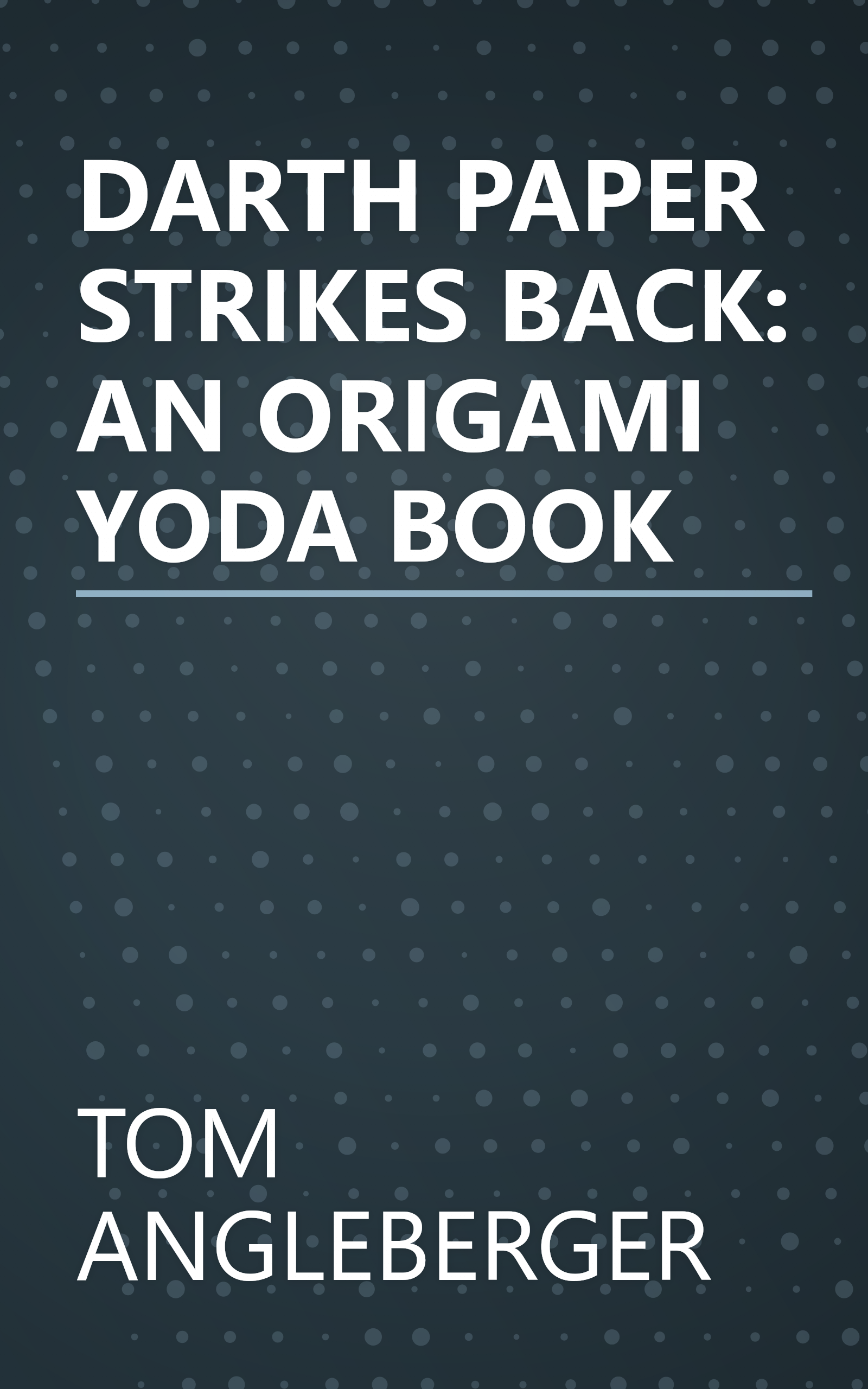 DARTH PAPER STRIKES BACK: AN ORIGAMI YODA BOOK book cover