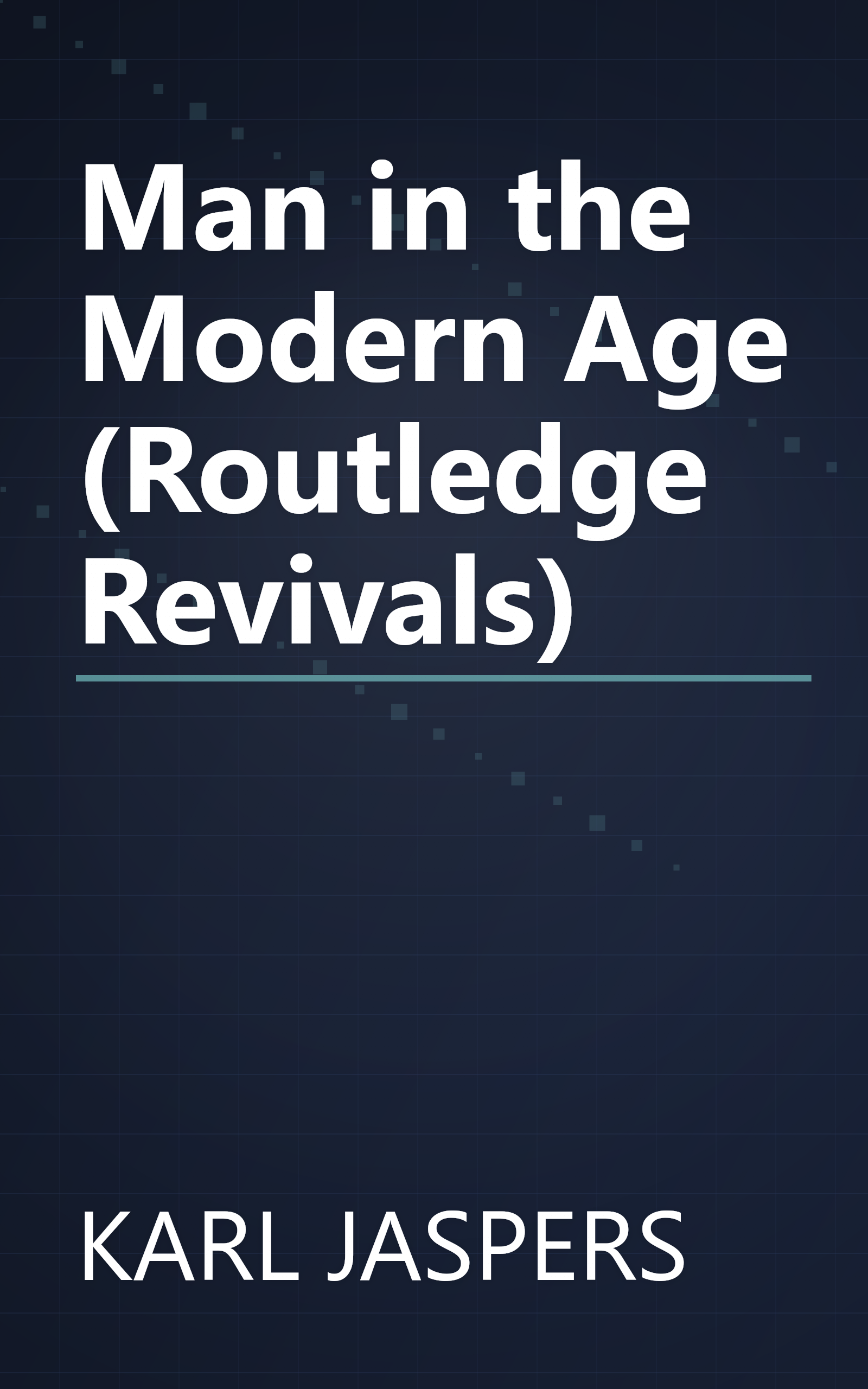 Man in the Modern Age (Routledge Revivals) book cover