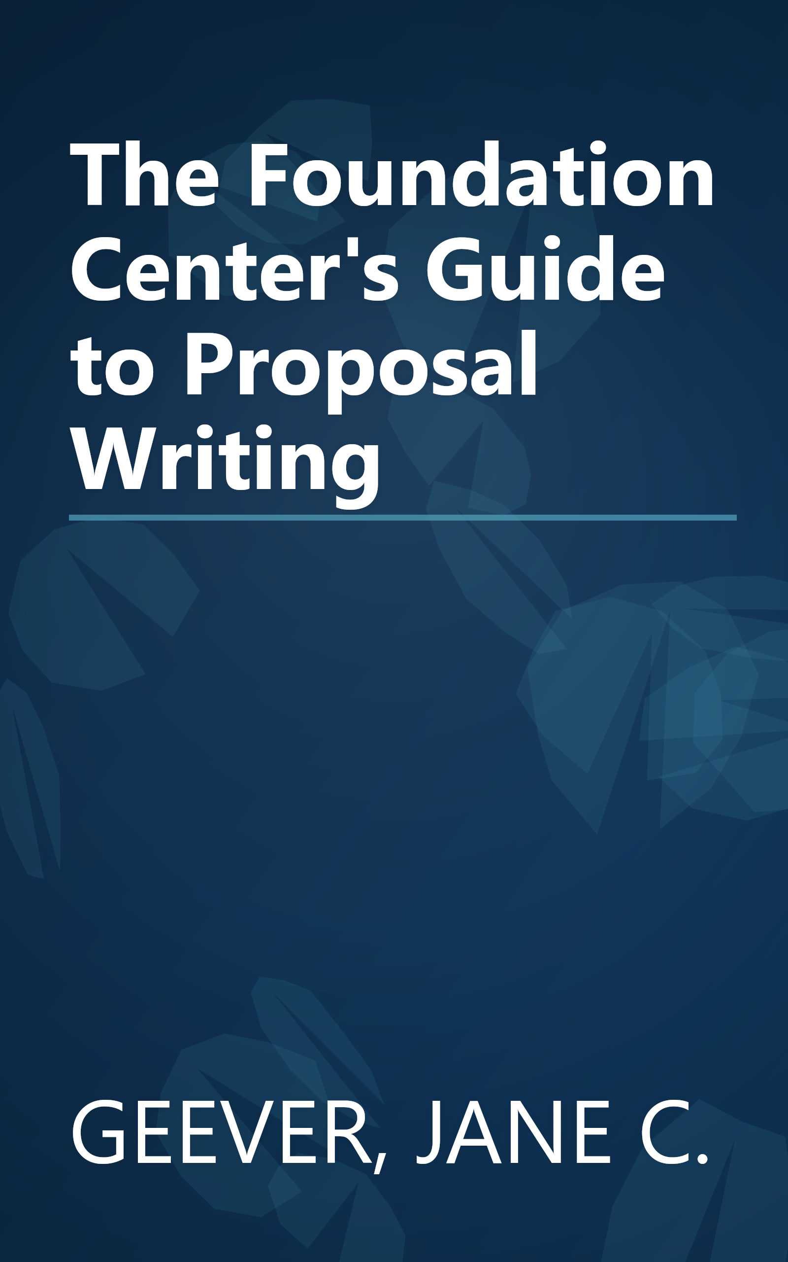 The Foundation Center's Guide to Proposal Writing book cover