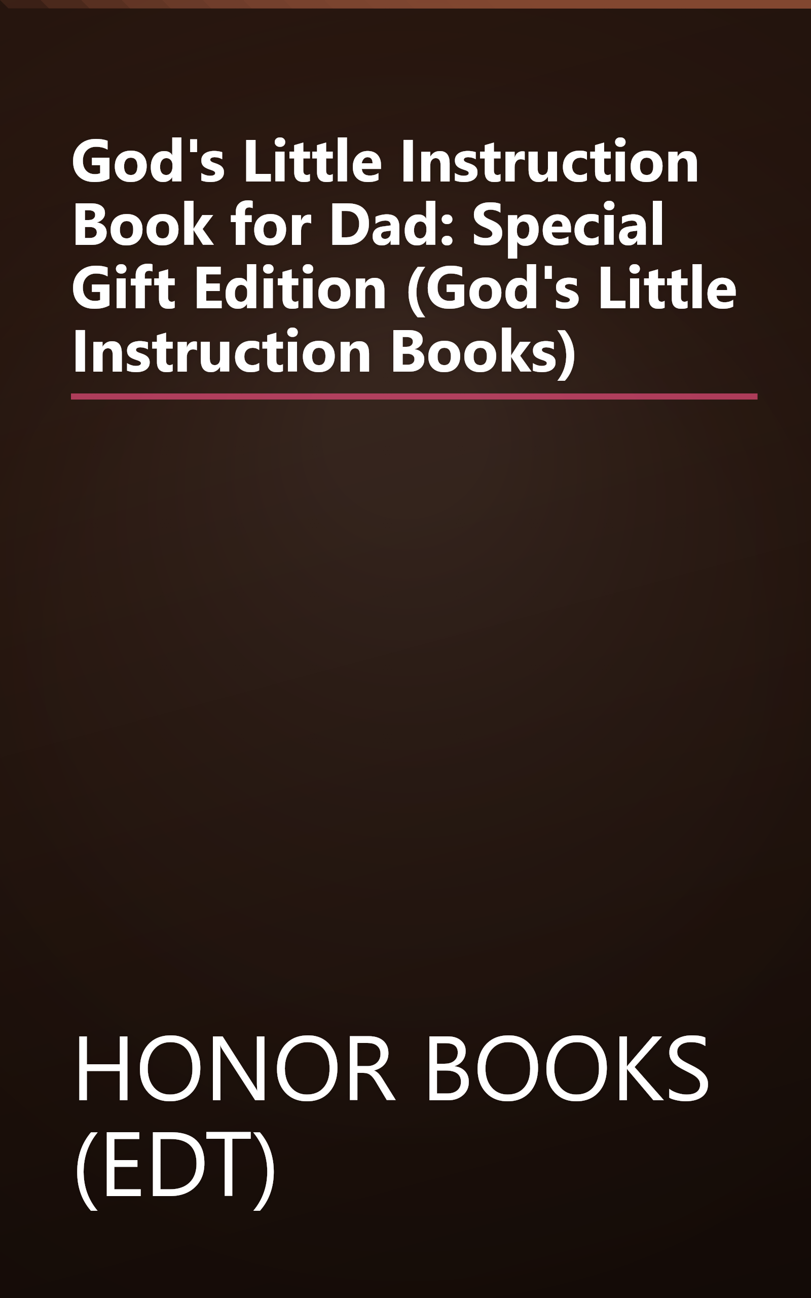 God's Little Instruction Book for Dad: Special Gift Edition (God's Little Instruction Books) book cover