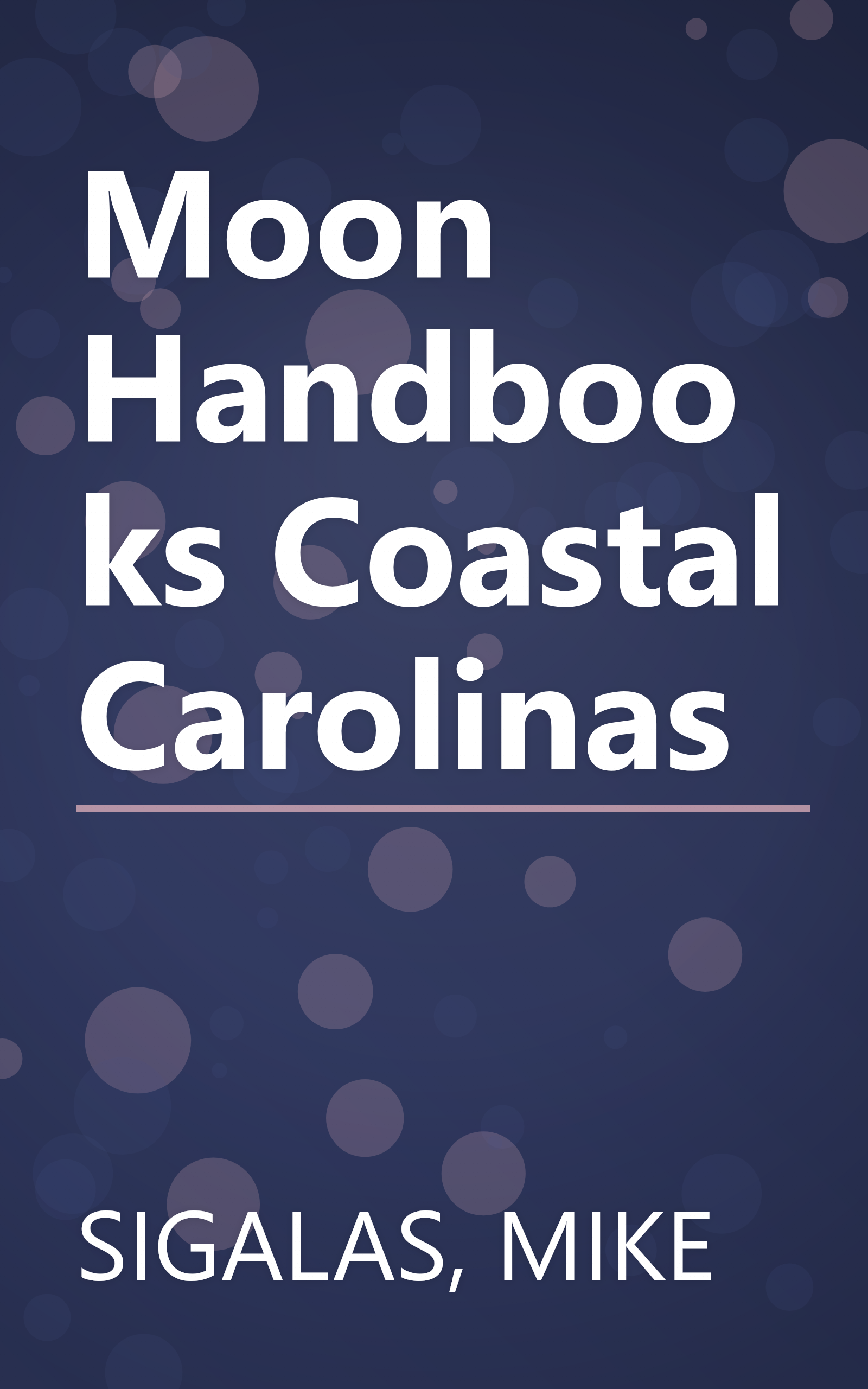 Moon Handbooks Coastal Carolinas book cover