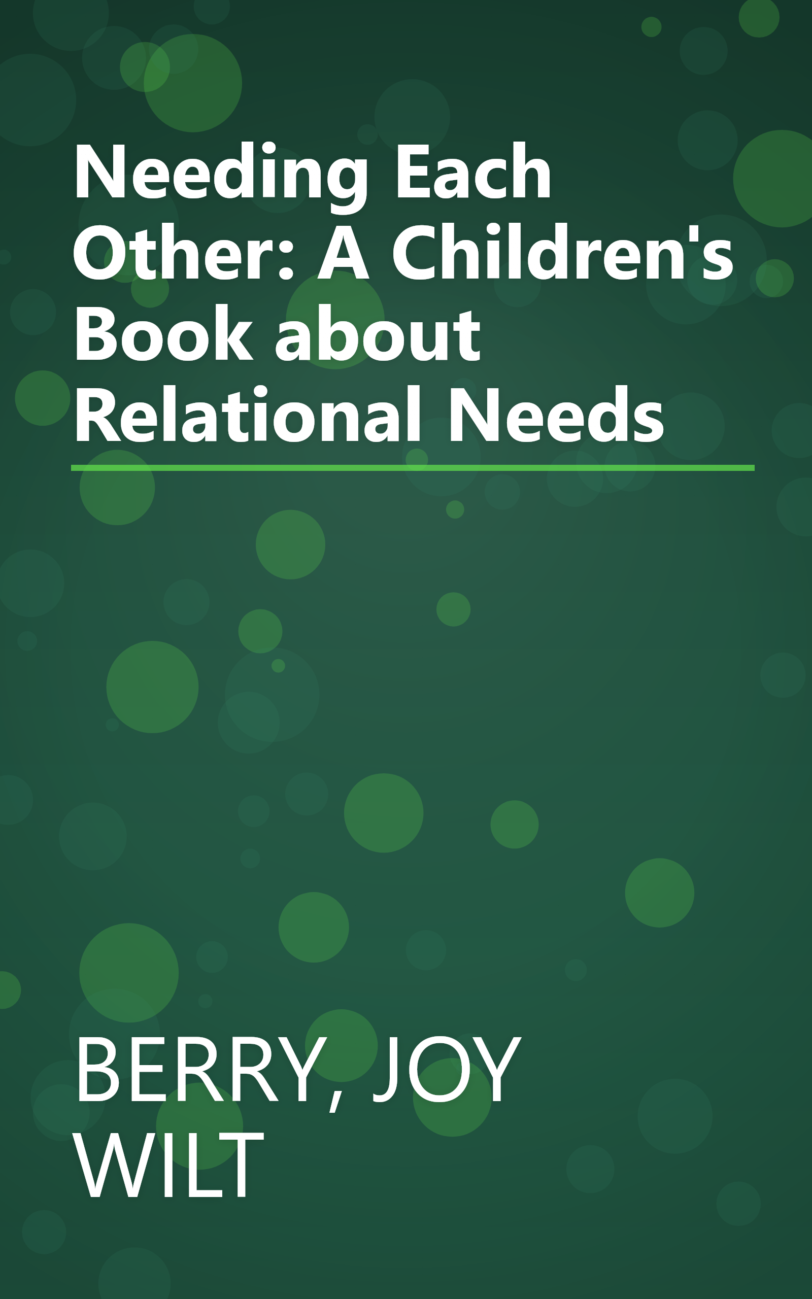 Needing Each Other: A Children's Book about Relational Needs book cover