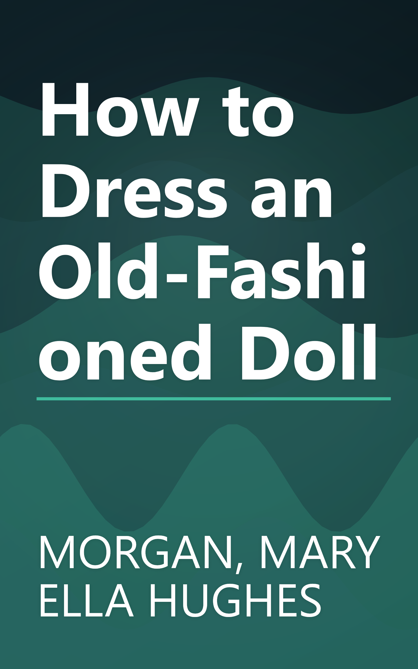 How to Dress an Old-Fashioned Doll book cover