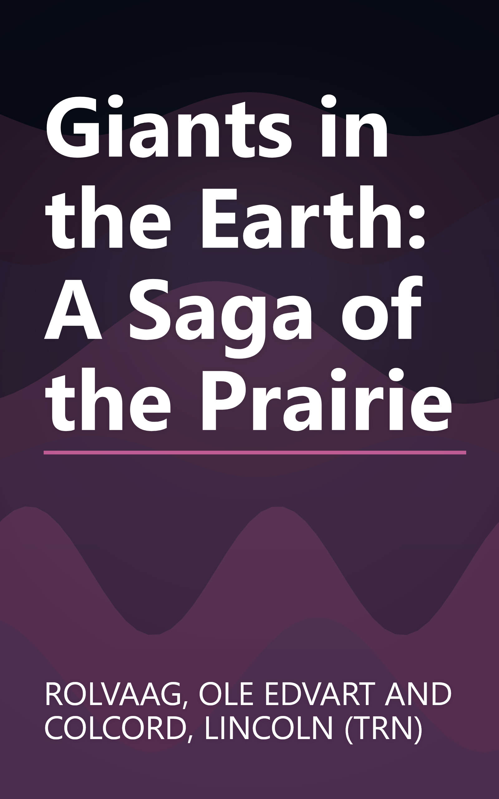 Giants in the Earth: A Saga of the Prairie book cover