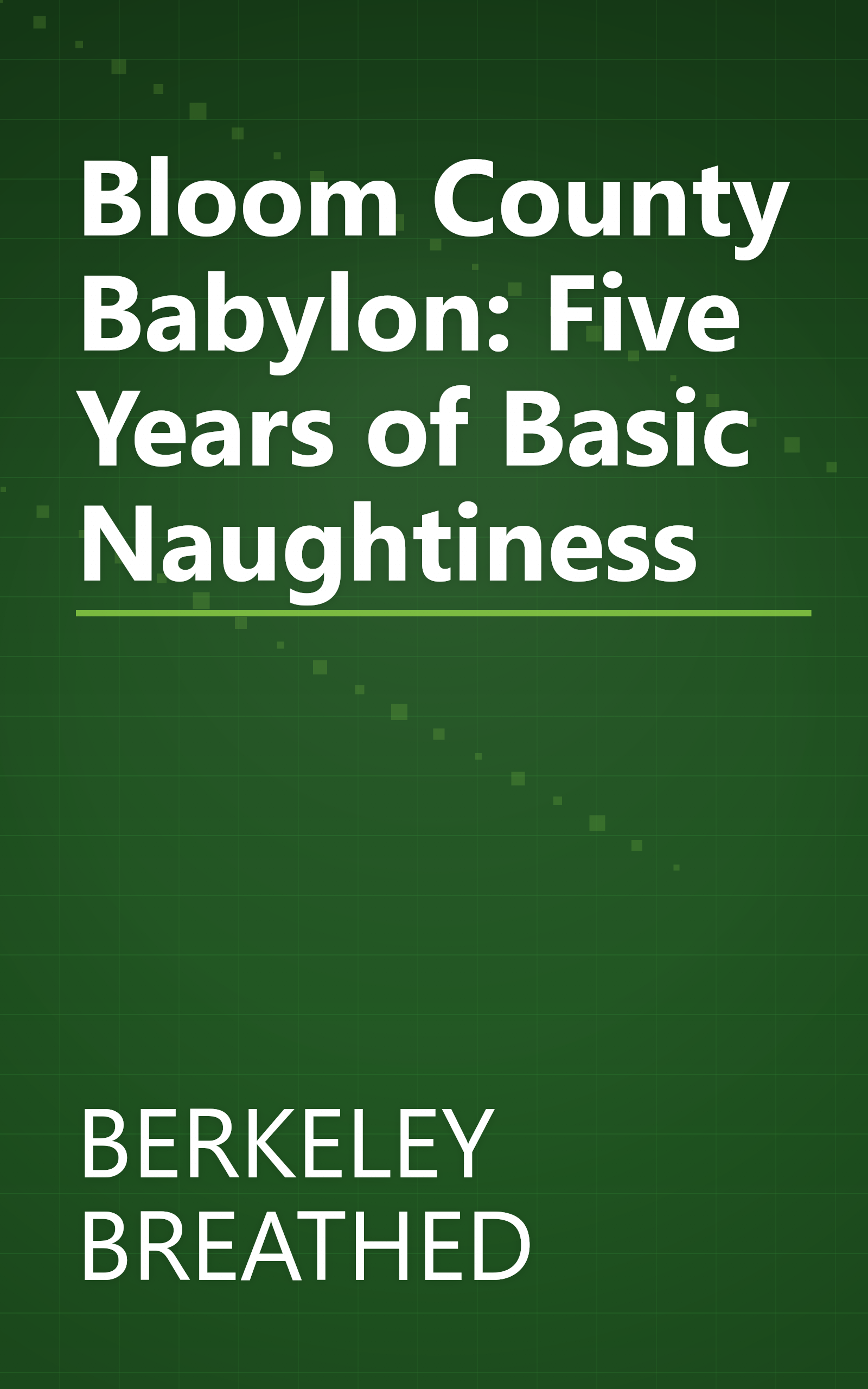 Bloom County Babylon: Five Years of Basic Naughtiness book cover