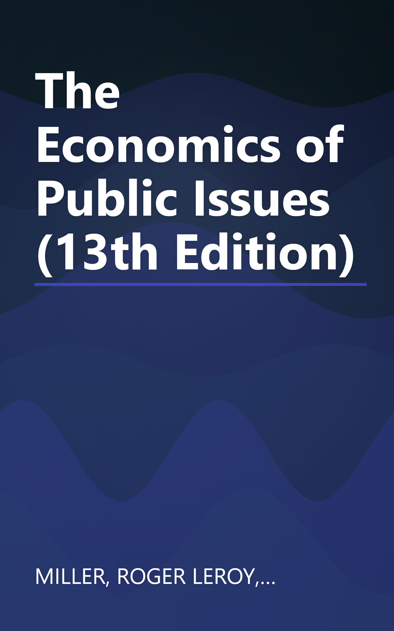 The Economics of Public Issues (13th Edition) book cover