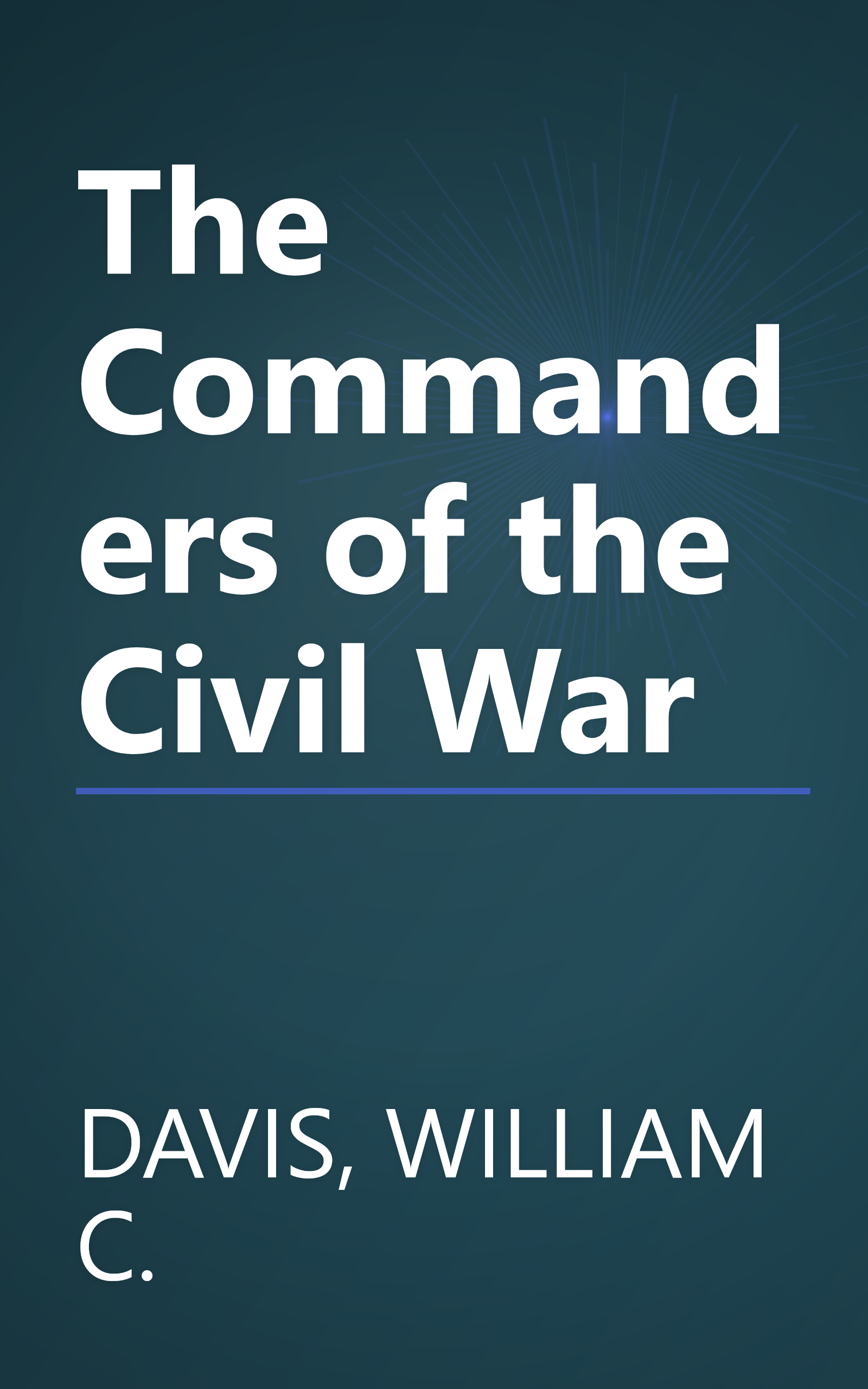 The Commanders of the Civil War book cover