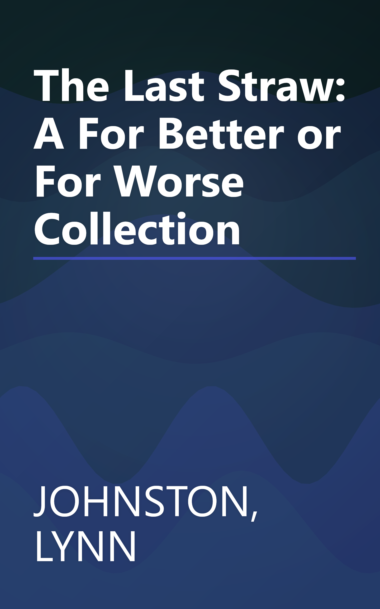The Last Straw: A For Better or For Worse Collection book cover