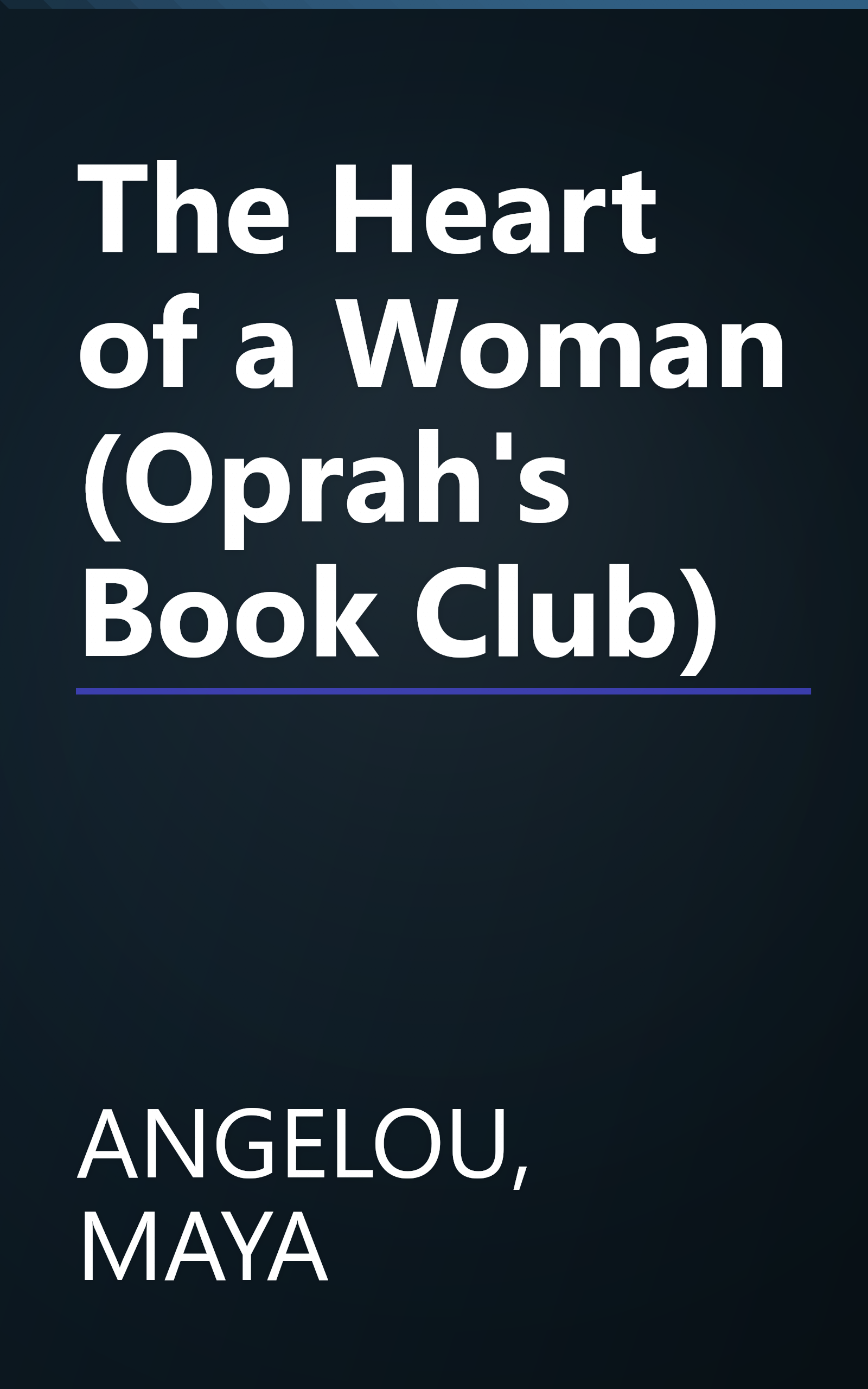 The Heart of a Woman (Oprah's Book Club) book cover