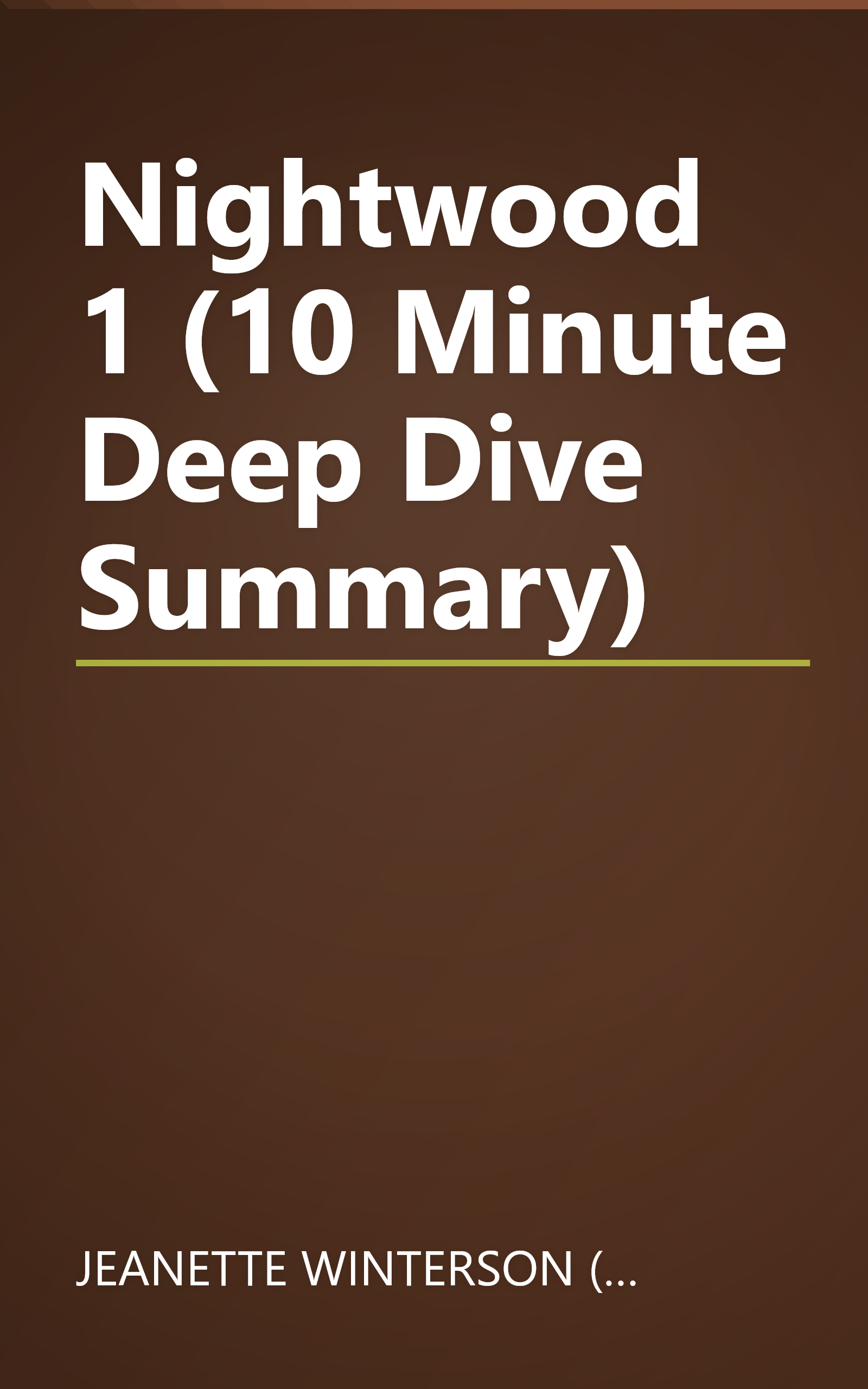 Nightwood 1 (10 Minute   Deep Dive Summary) book cover