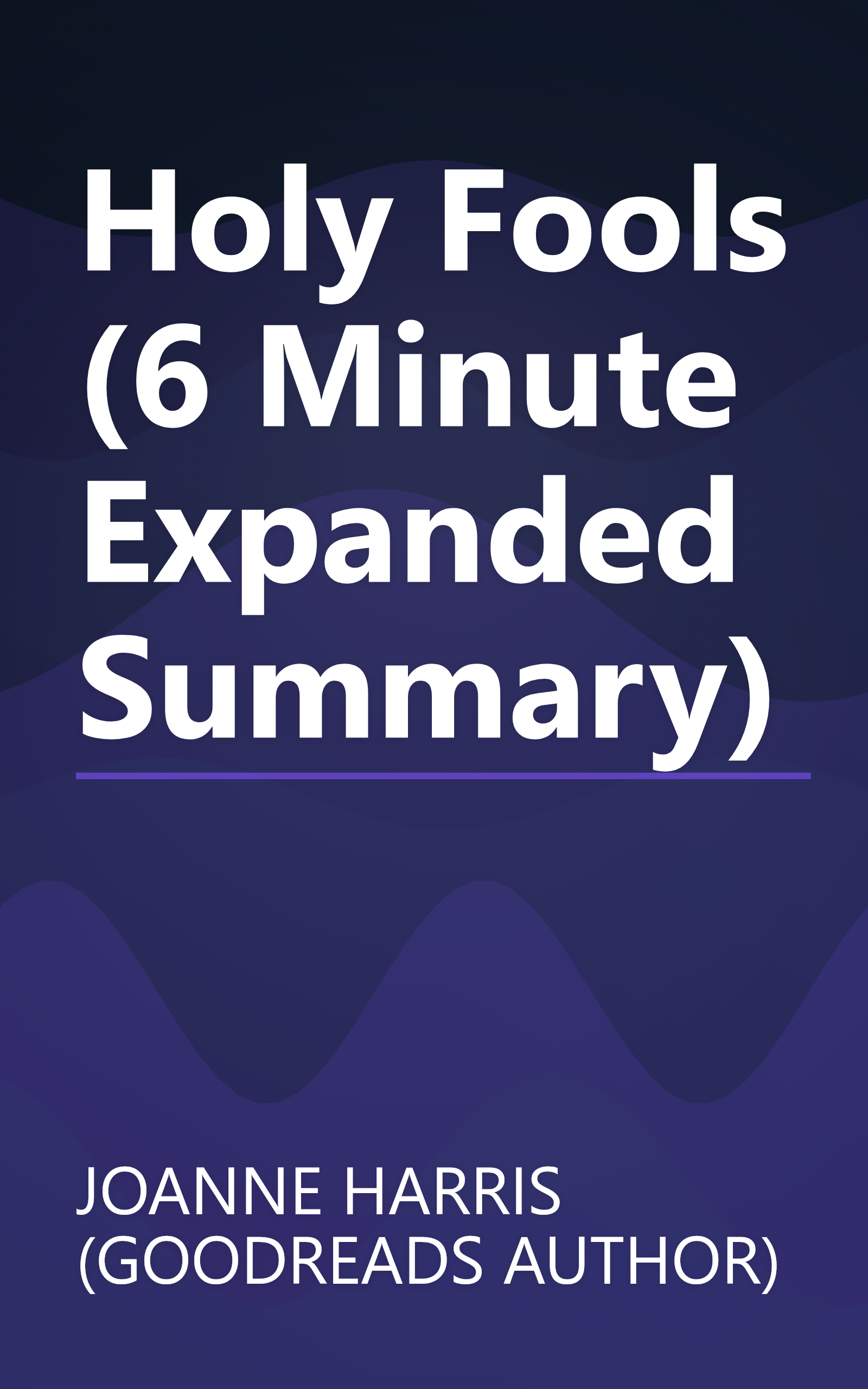 Holy Fools (6 Minute   Expanded Summary) book cover